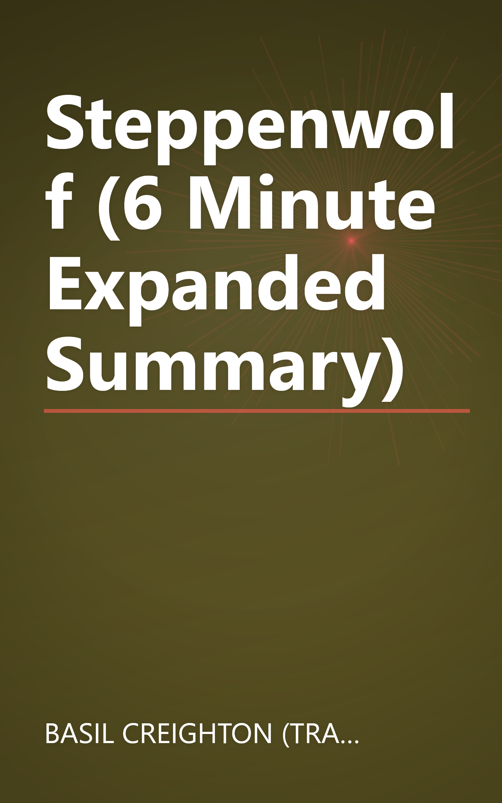 Steppenwolf (6 Minute   Expanded Summary) book cover