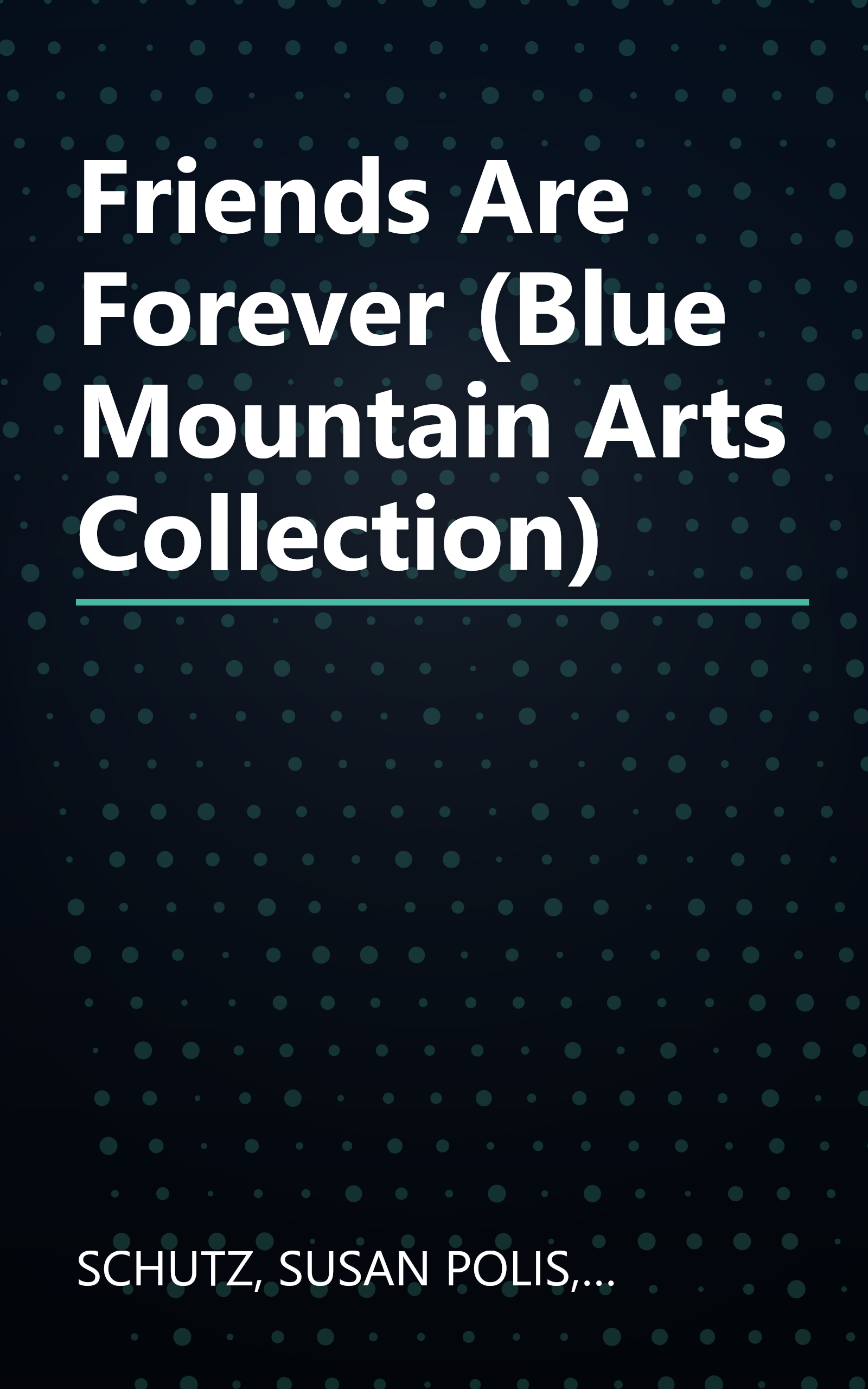Friends Are Forever (Blue Mountain Arts Collection) book cover