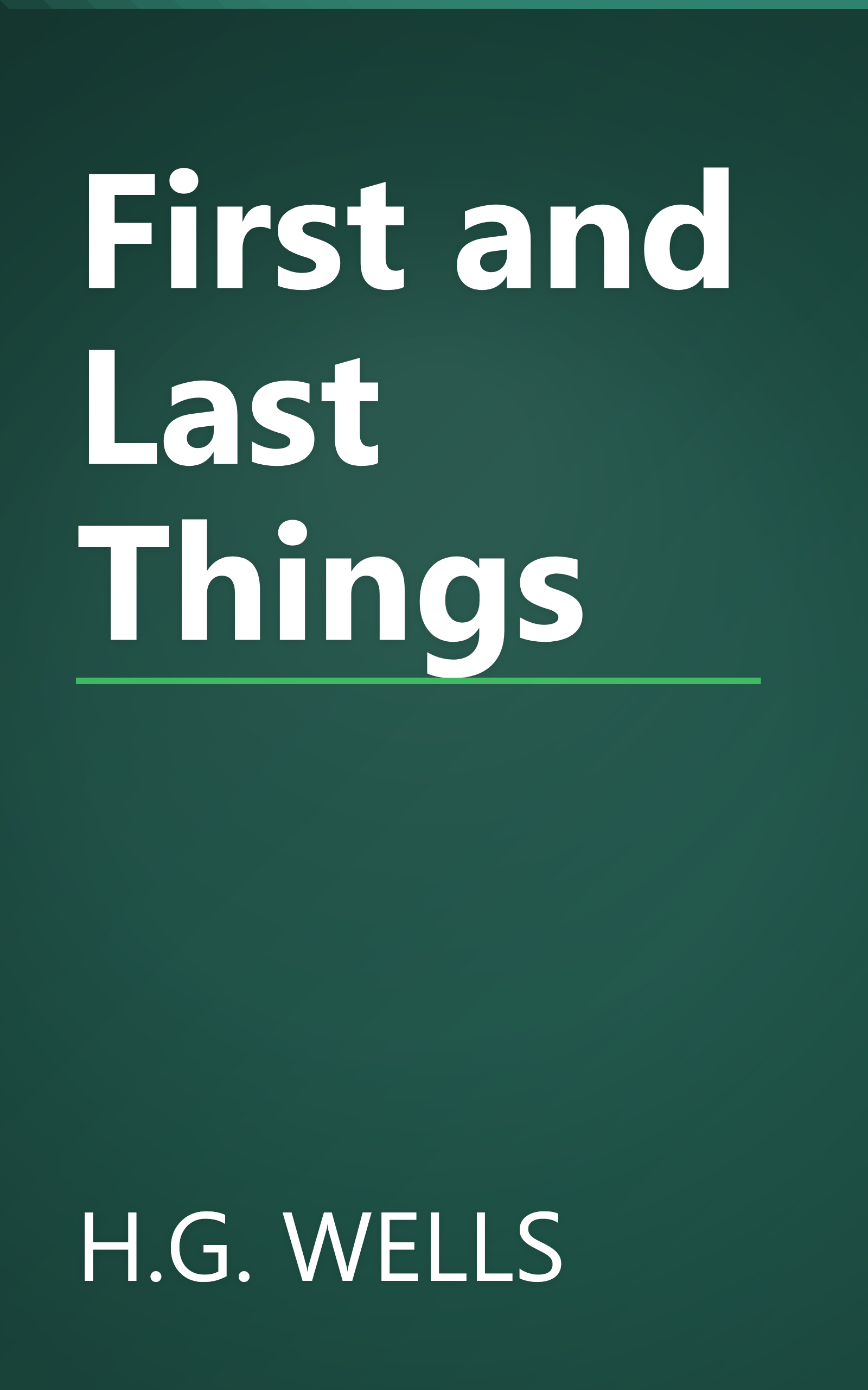First and Last Things book cover