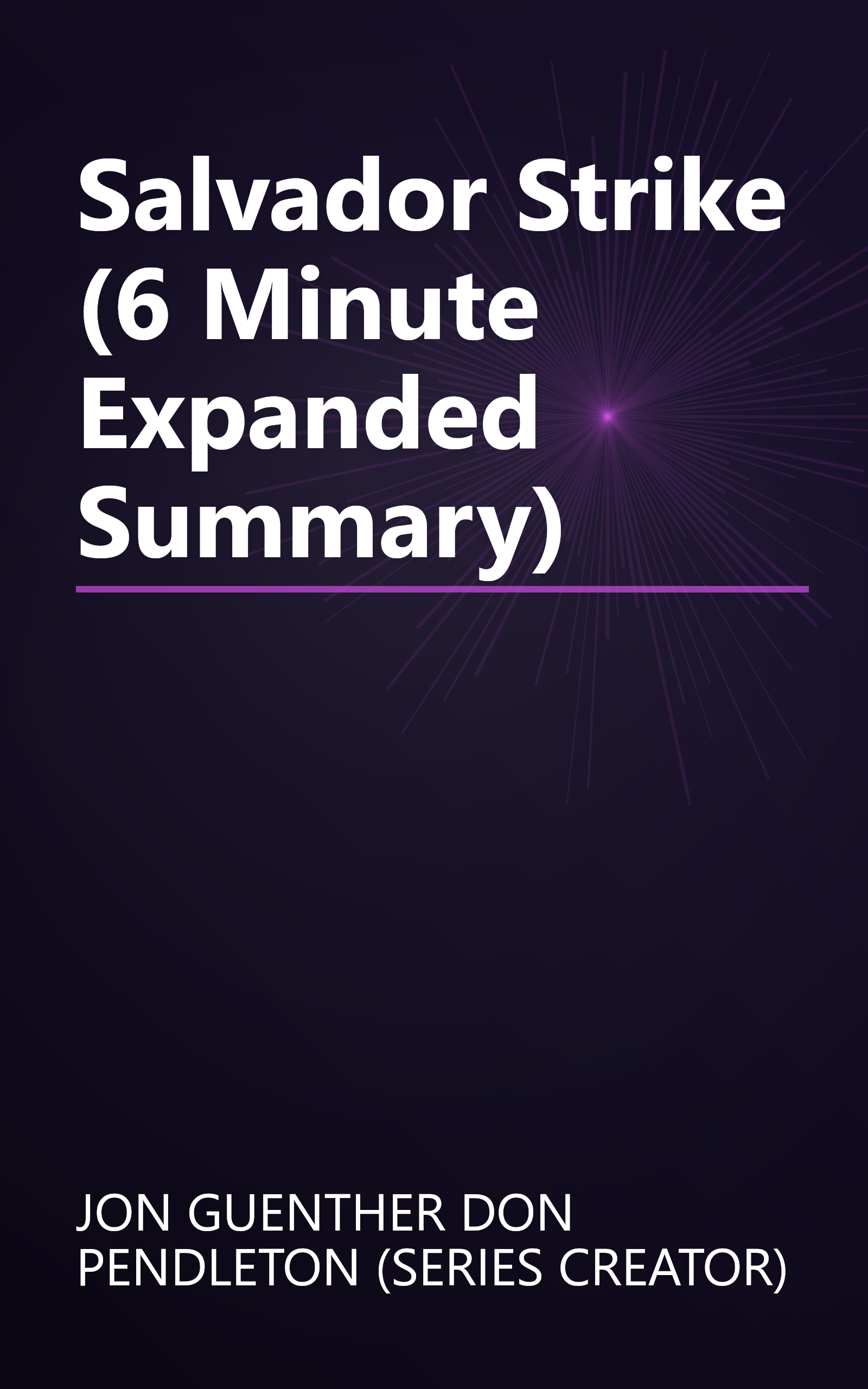 Salvador Strike (6 Minute   Expanded Summary) book cover