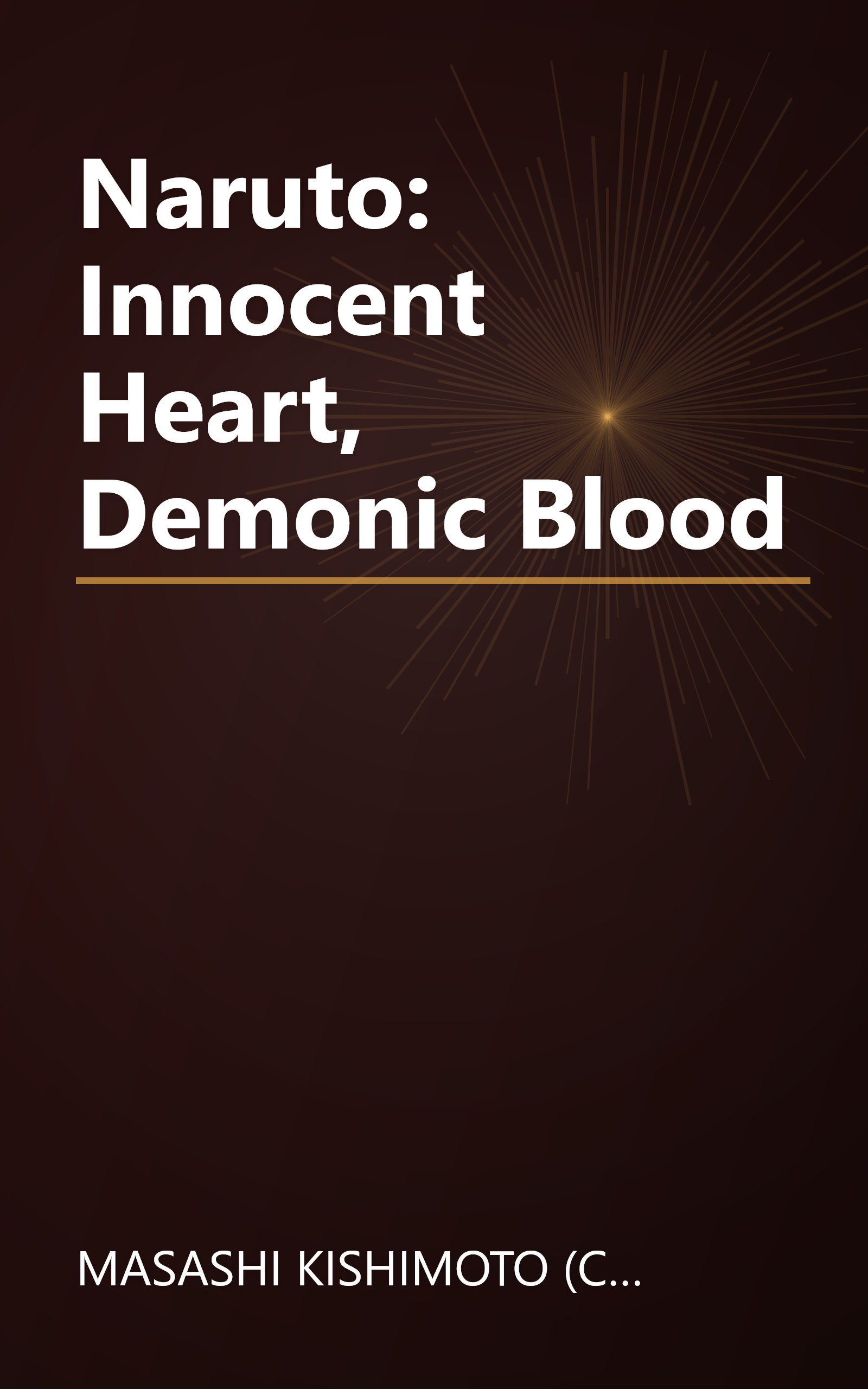 Naruto: Innocent Heart, Demonic Blood book cover