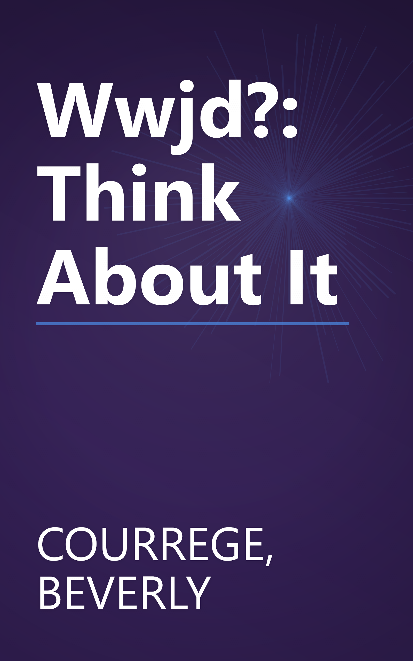 Wwjd?: Think About It book cover