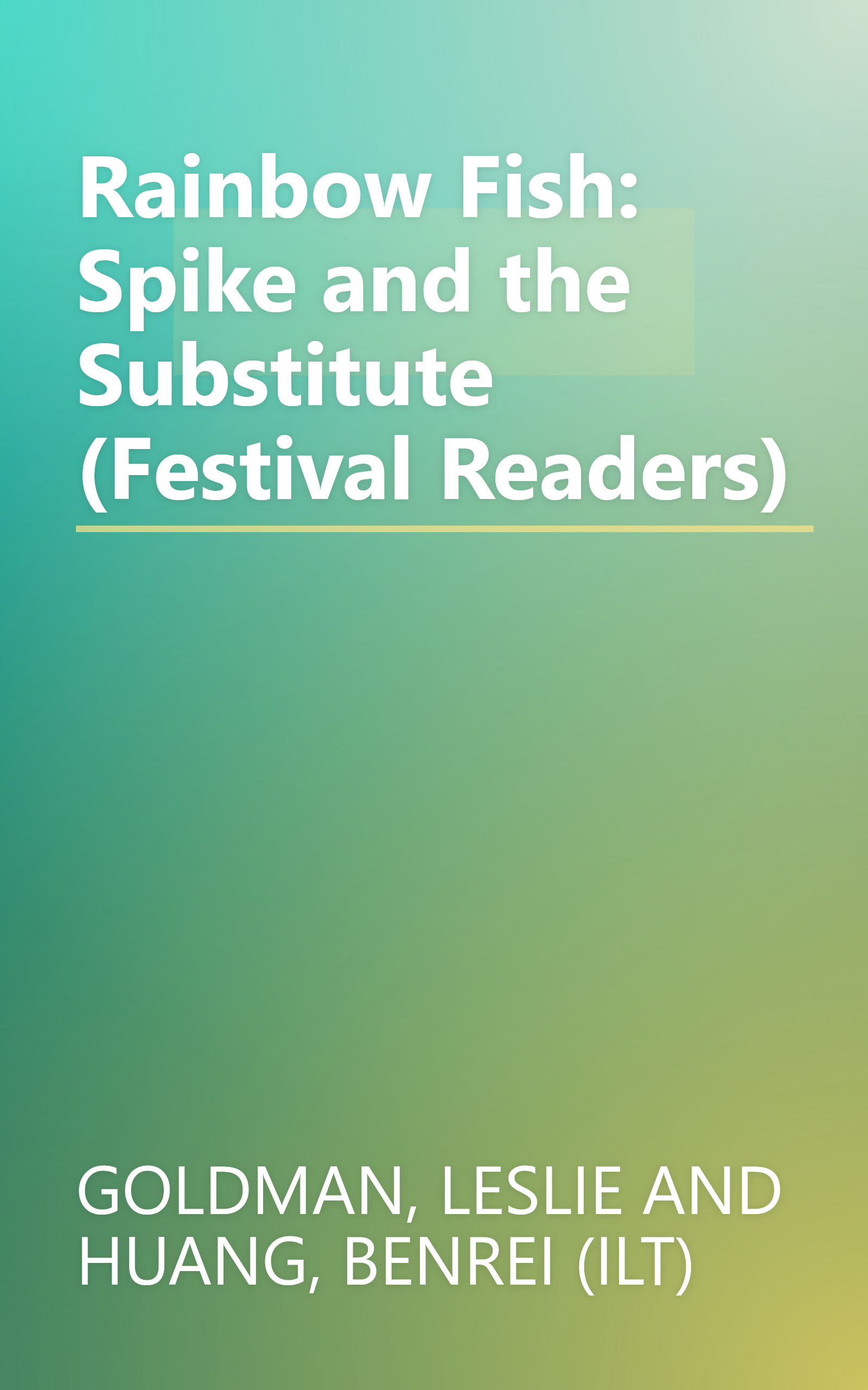 Rainbow Fish: Spike and the Substitute (Festival Readers) book cover