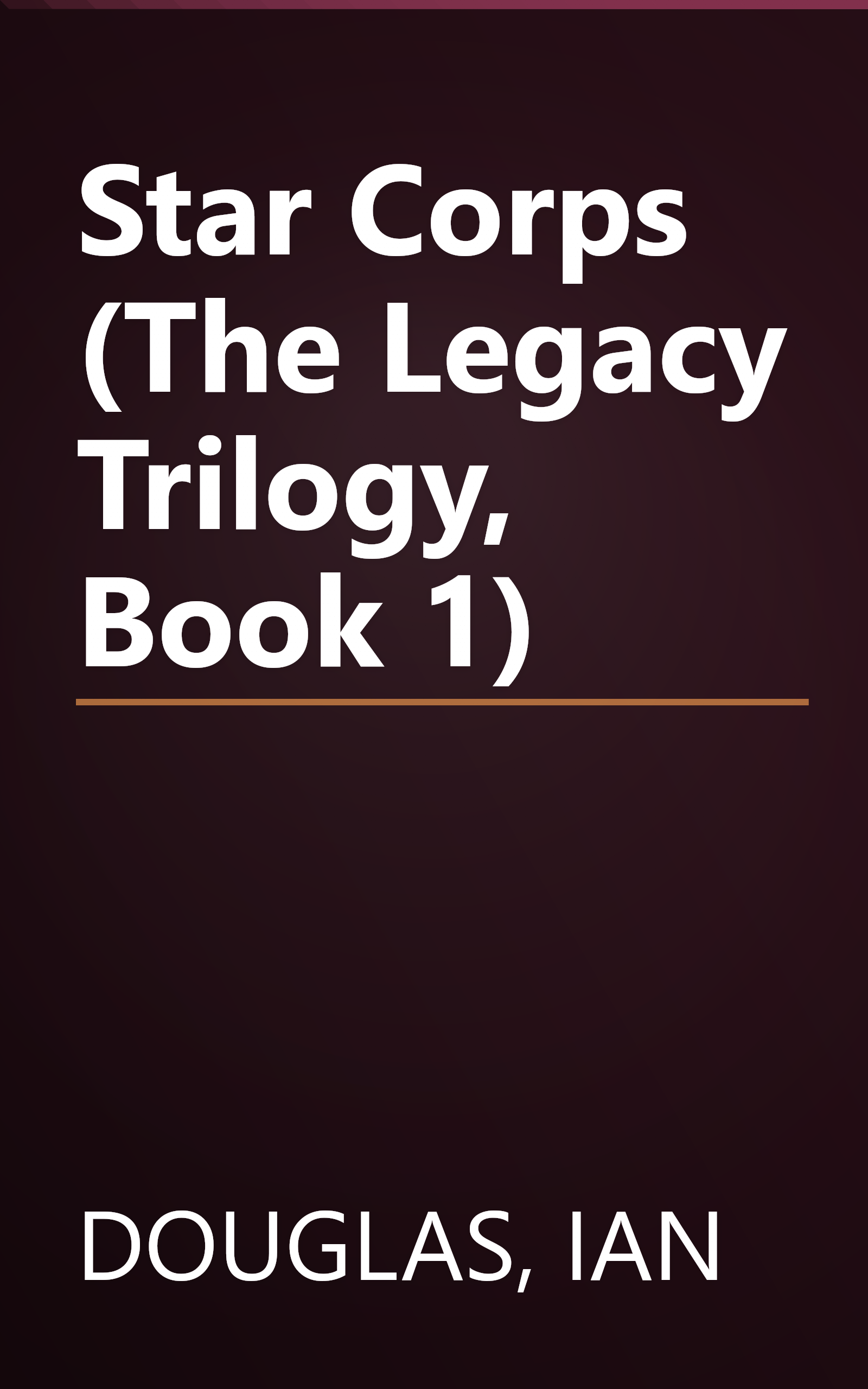 Star Corps (The Legacy Trilogy, Book 1) book cover