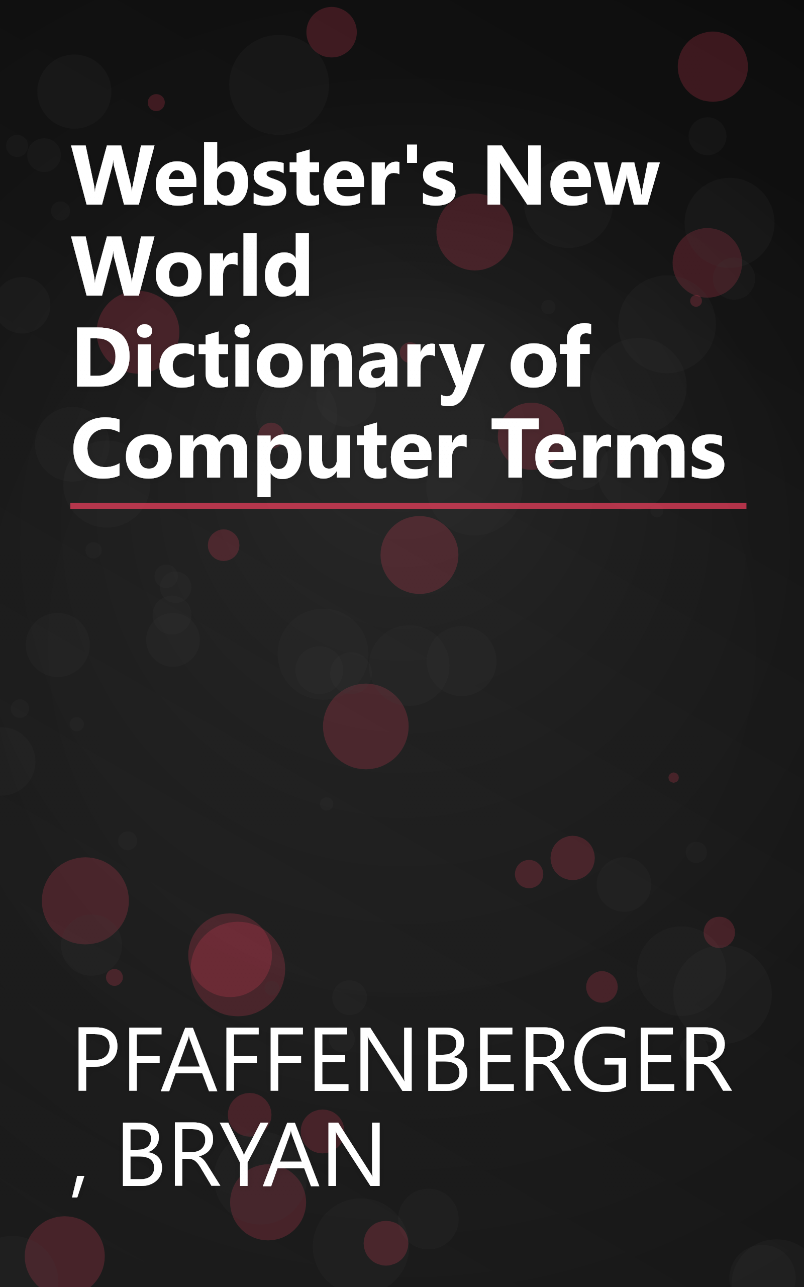 Webster's New World Dictionary of Computer Terms book cover