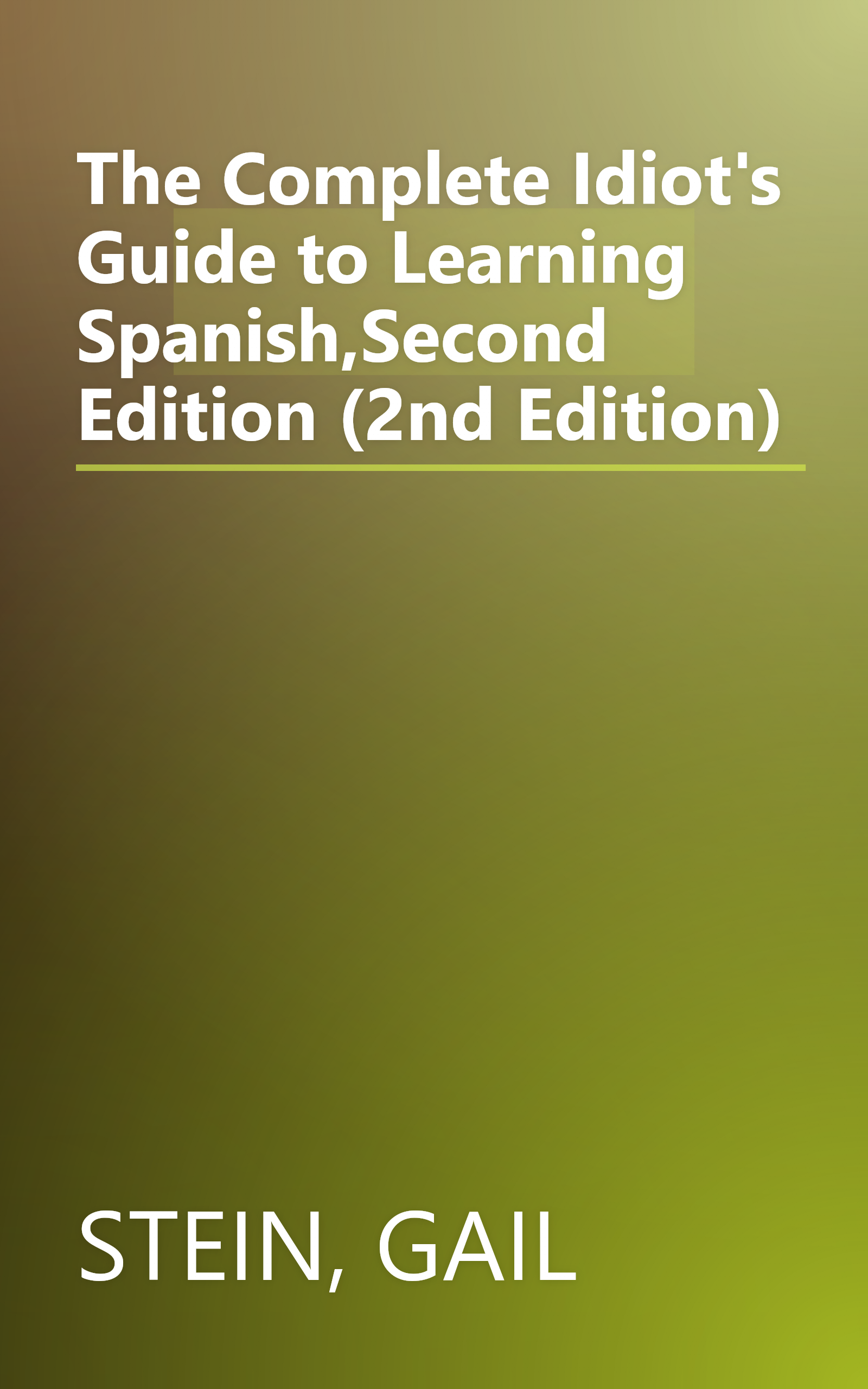 The Complete Idiot's Guide to Learning Spanish,Second Edition (2nd Edition) book cover