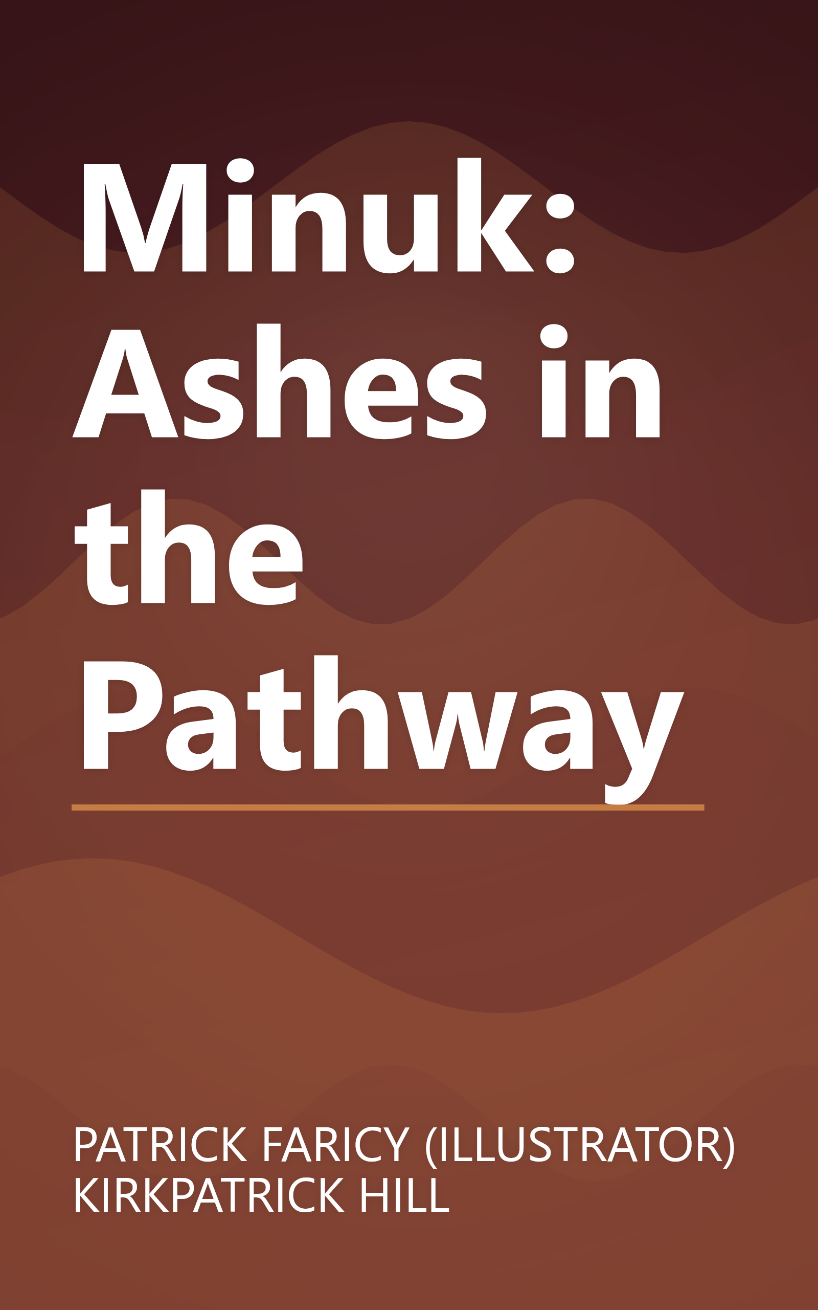 Minuk: Ashes in the Pathway book cover