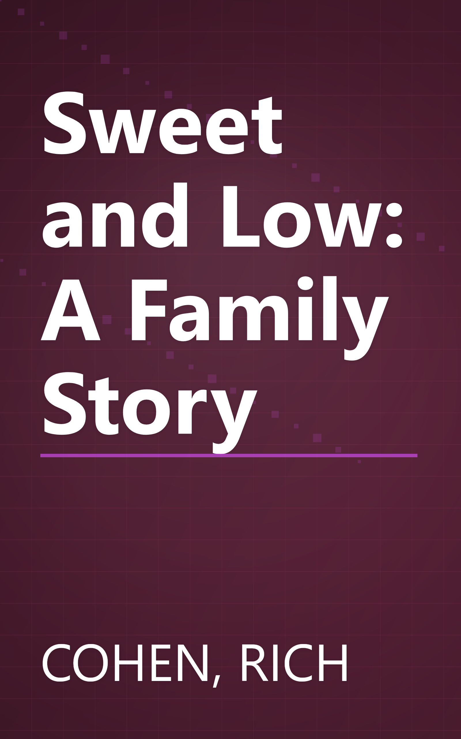 Sweet and Low: A Family Story book cover