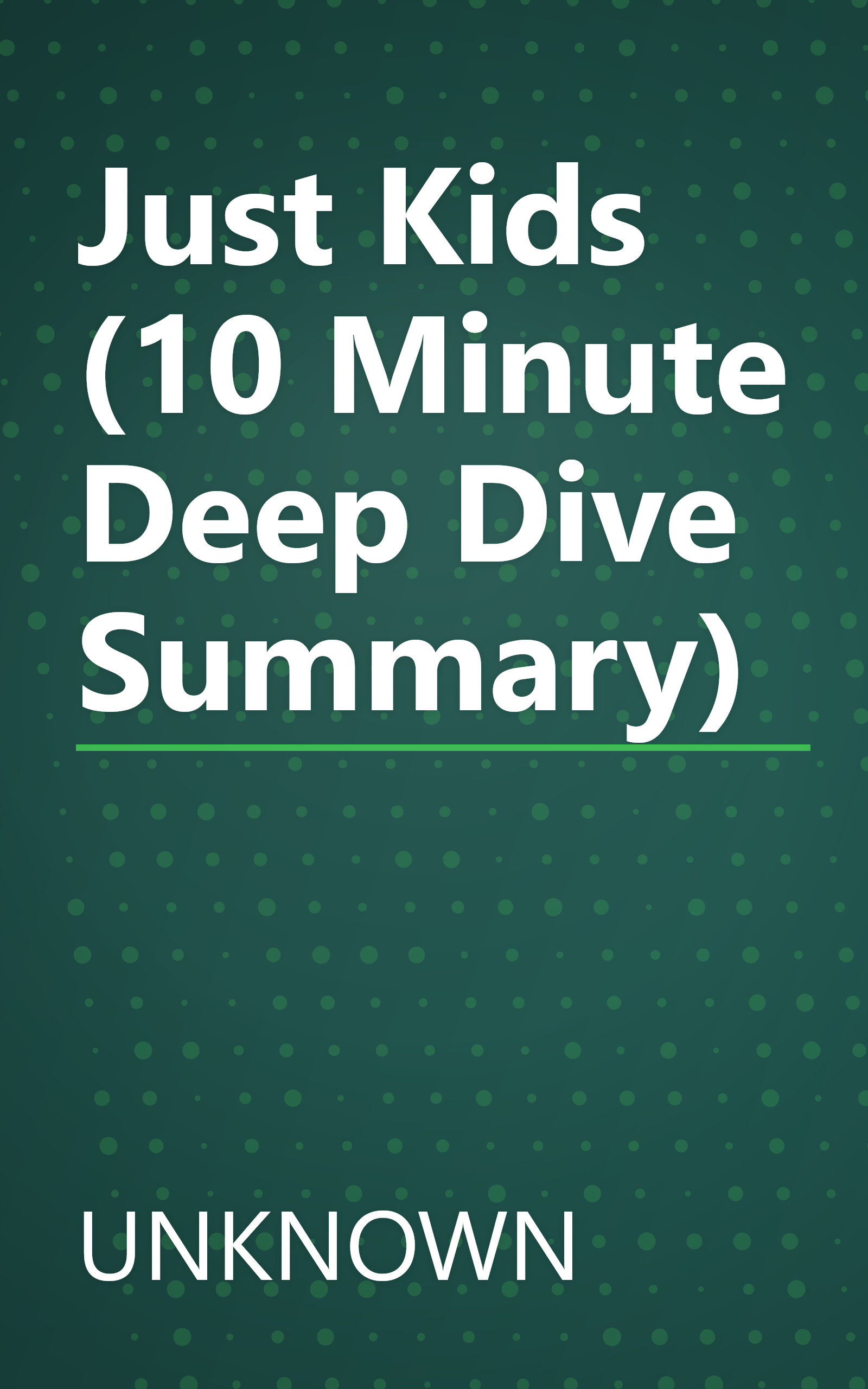 Just Kids (10 Minute   Deep Dive Summary) book cover