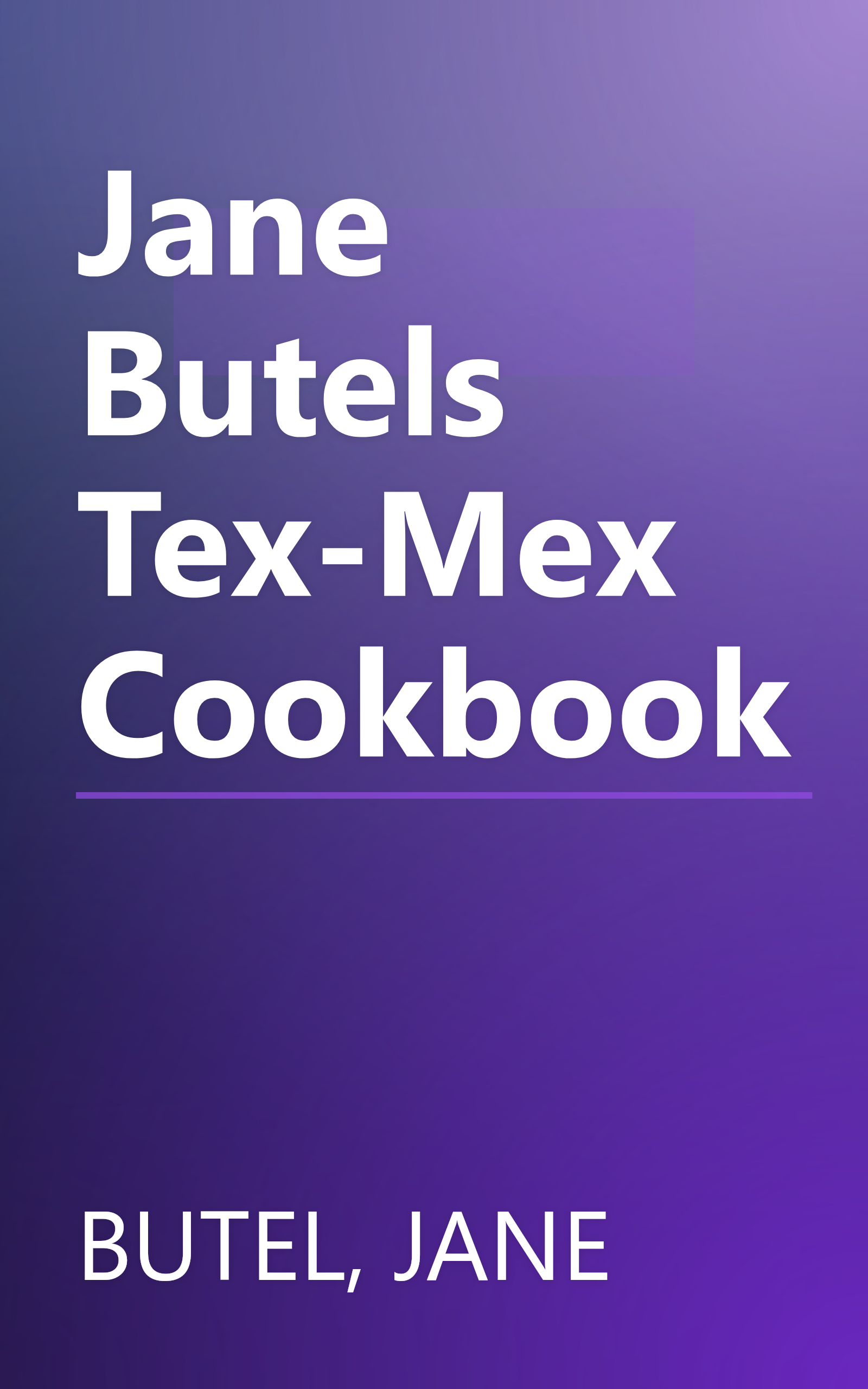 Jane Butels Tex-Mex Cookbook book cover