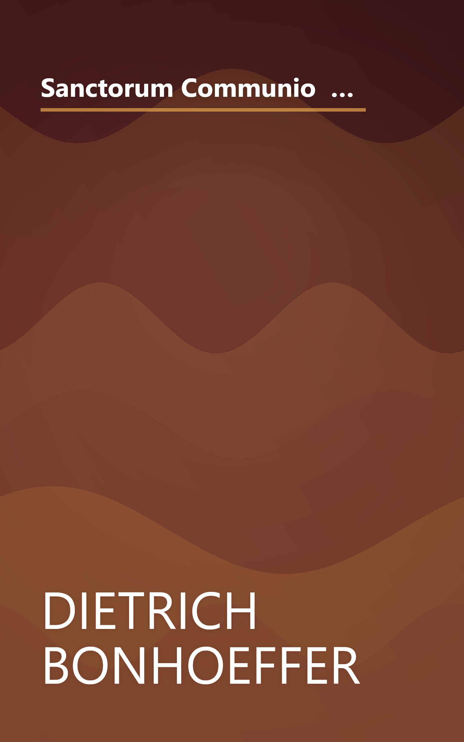 Sanctorum Communio  A Theological Study Of The Sociology Of The Church  Dietrich Bonhoeffer Works  V (6 Minute   Expanded Summary) book cover