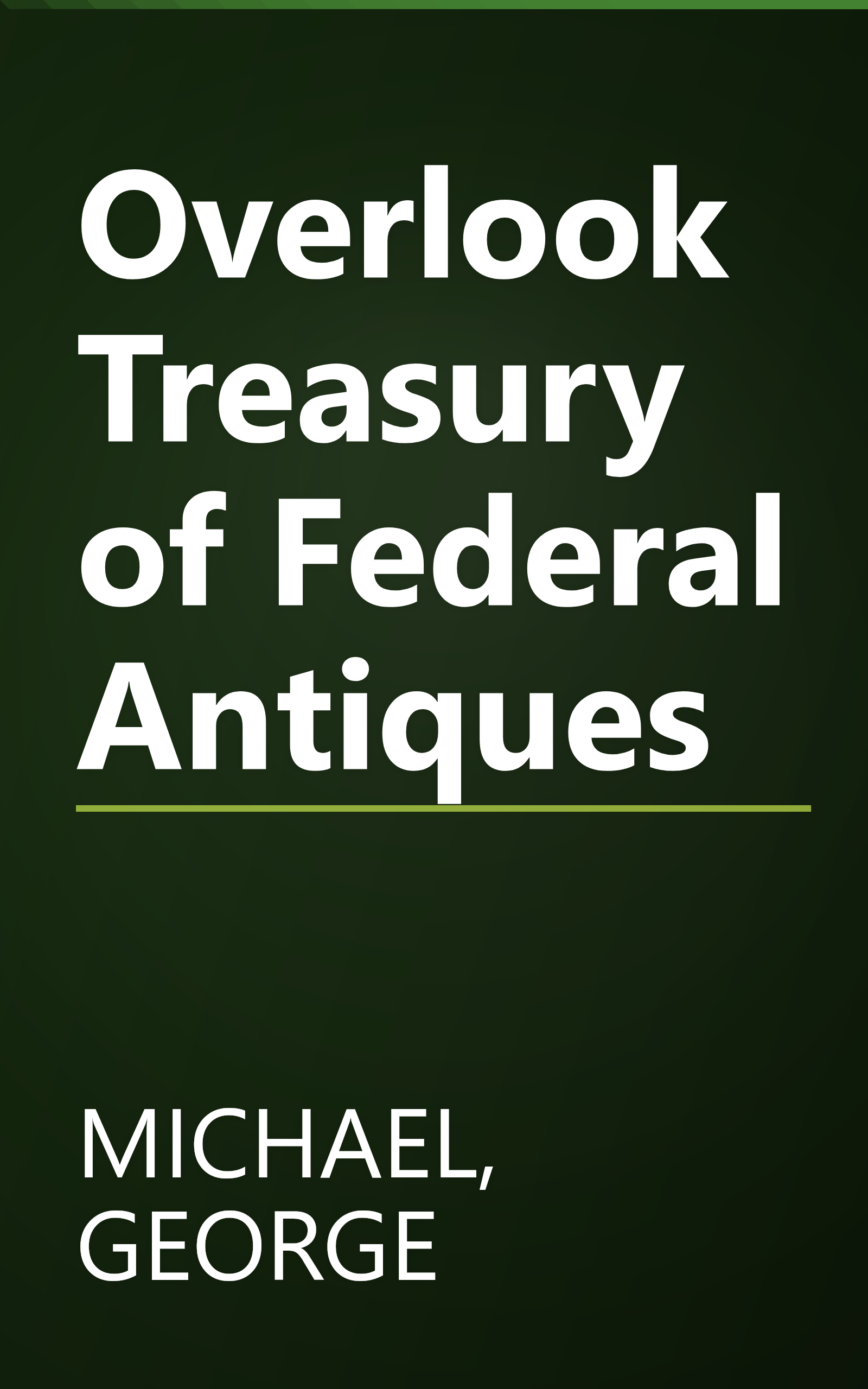Overlook Treasury of Federal Antiques book cover