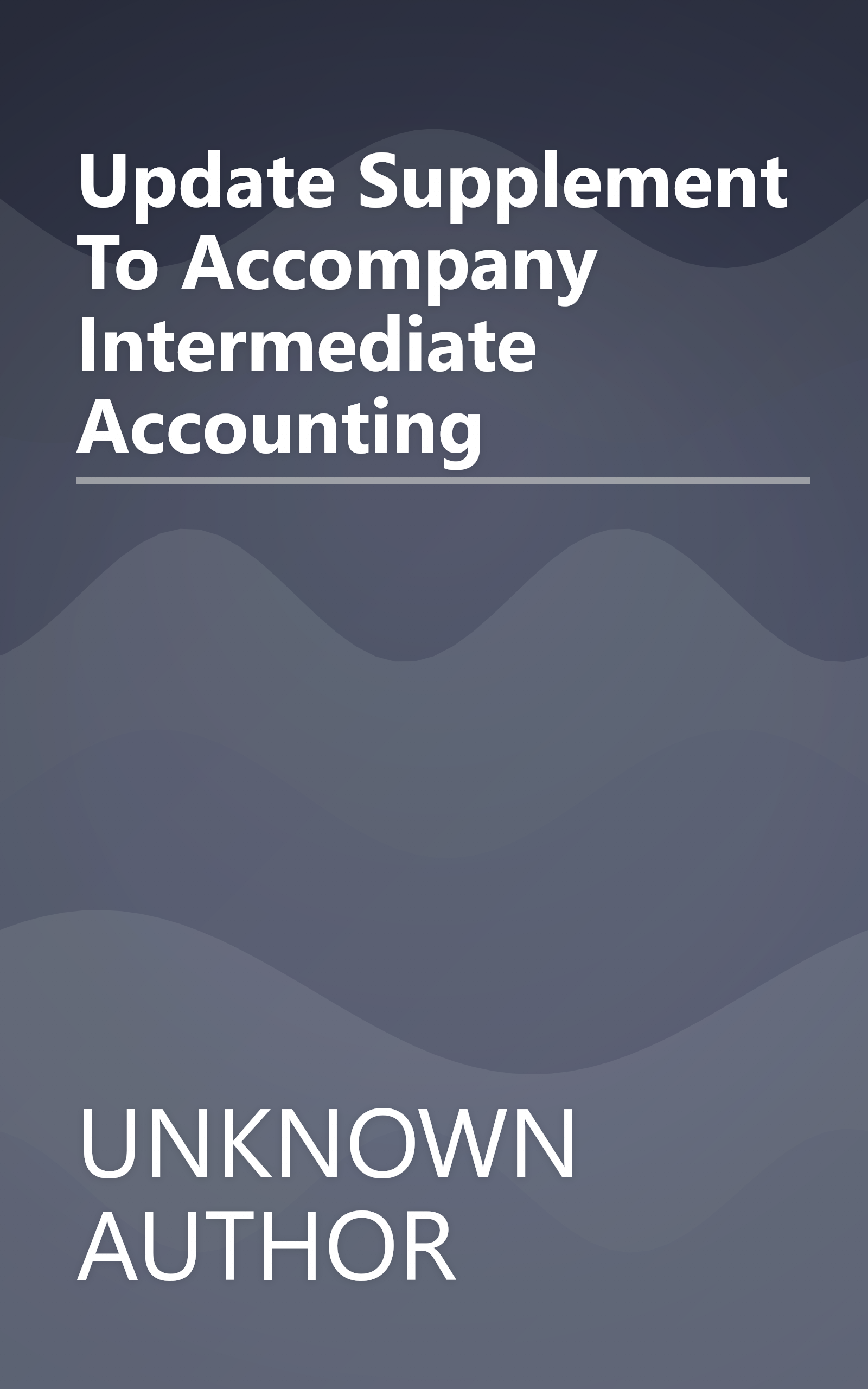Update Supplement To Accompany  Intermediate Accounting book cover