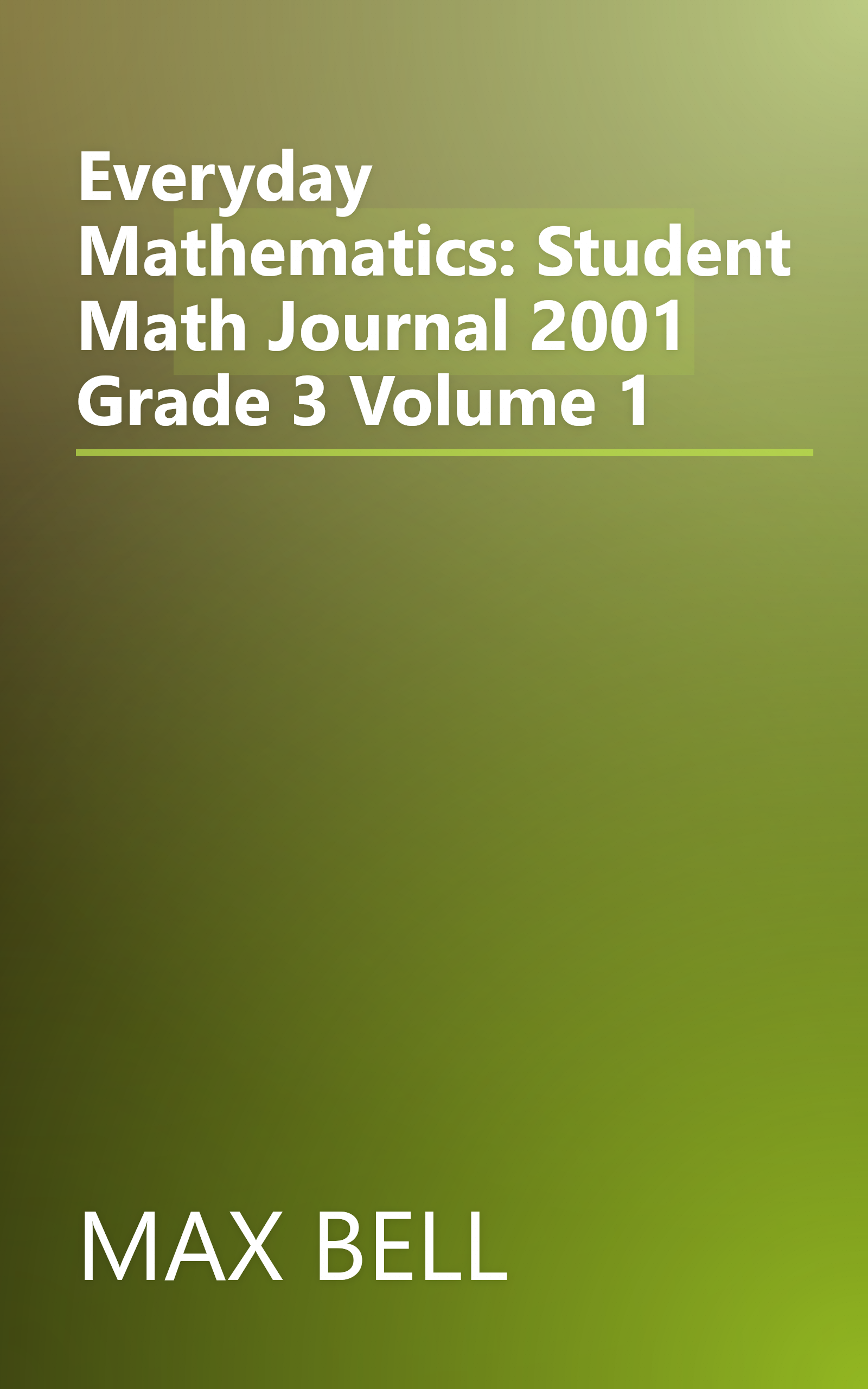 Everyday Mathematics: Student Math Journal 2001 Grade 3 Volume 1 book cover