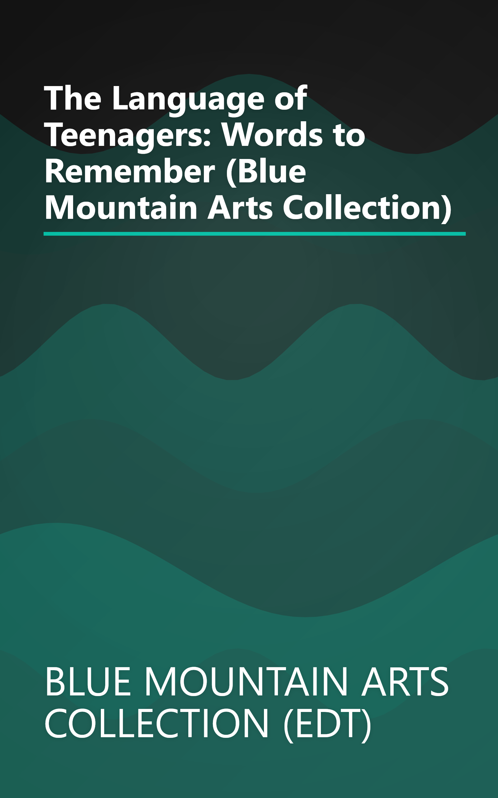 The Language of Teenagers: Words to Remember (Blue Mountain Arts Collection) book cover