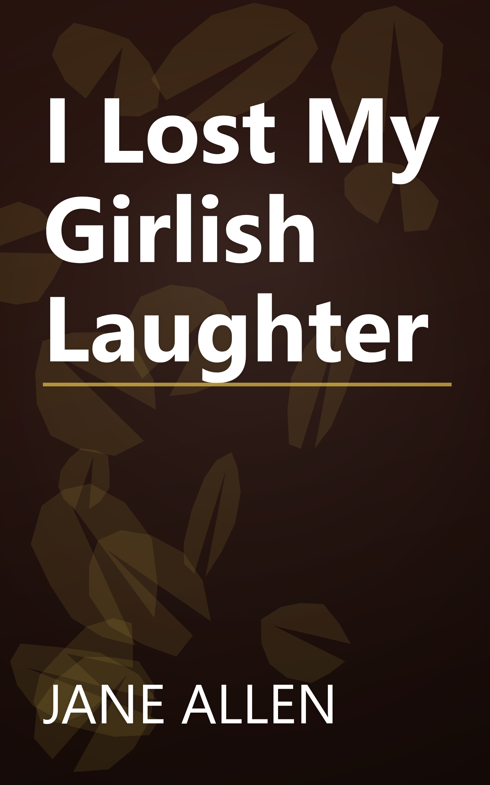 I Lost My Girlish Laughter book cover