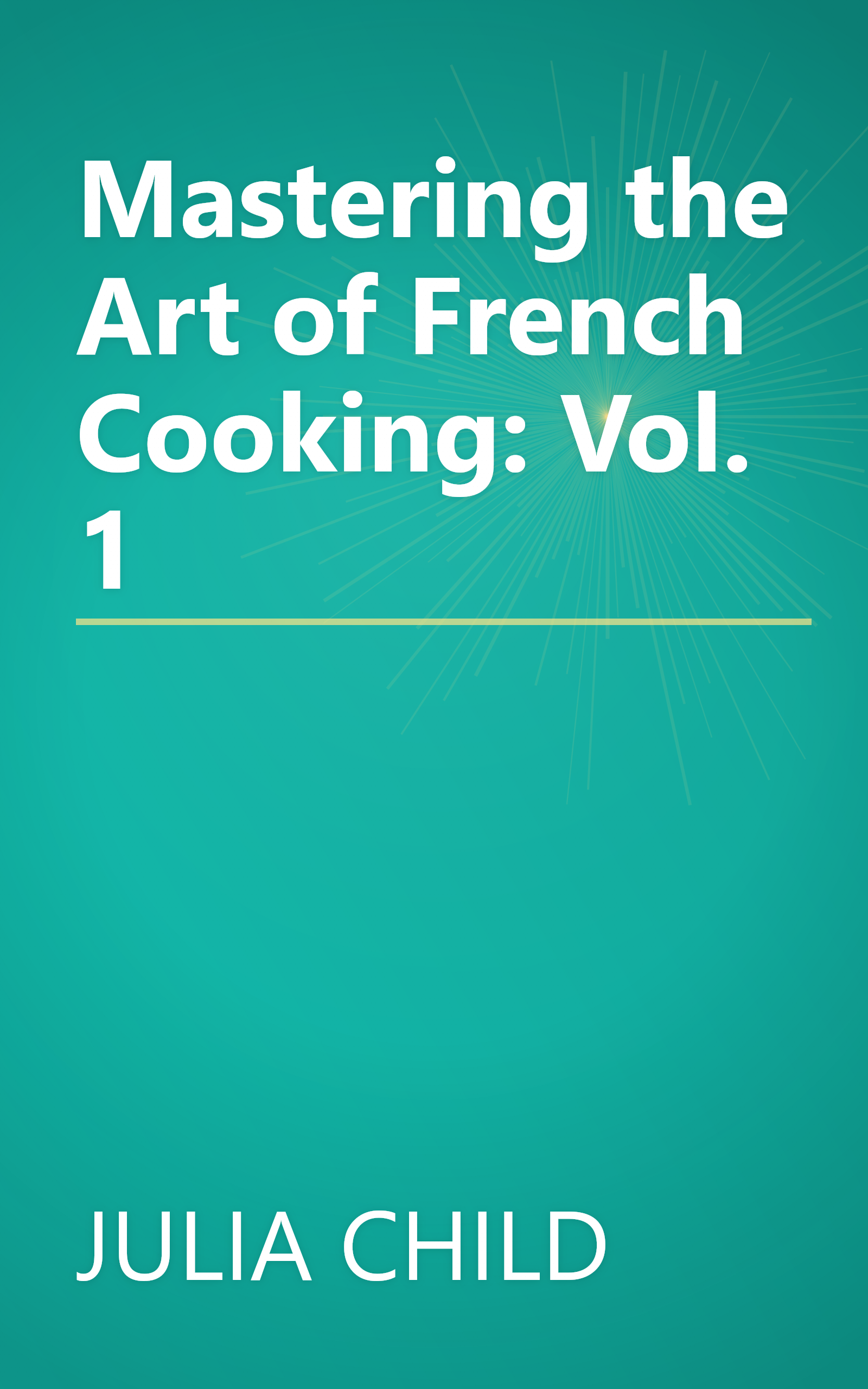 Mastering the Art of French Cooking: Vol. 1 book cover