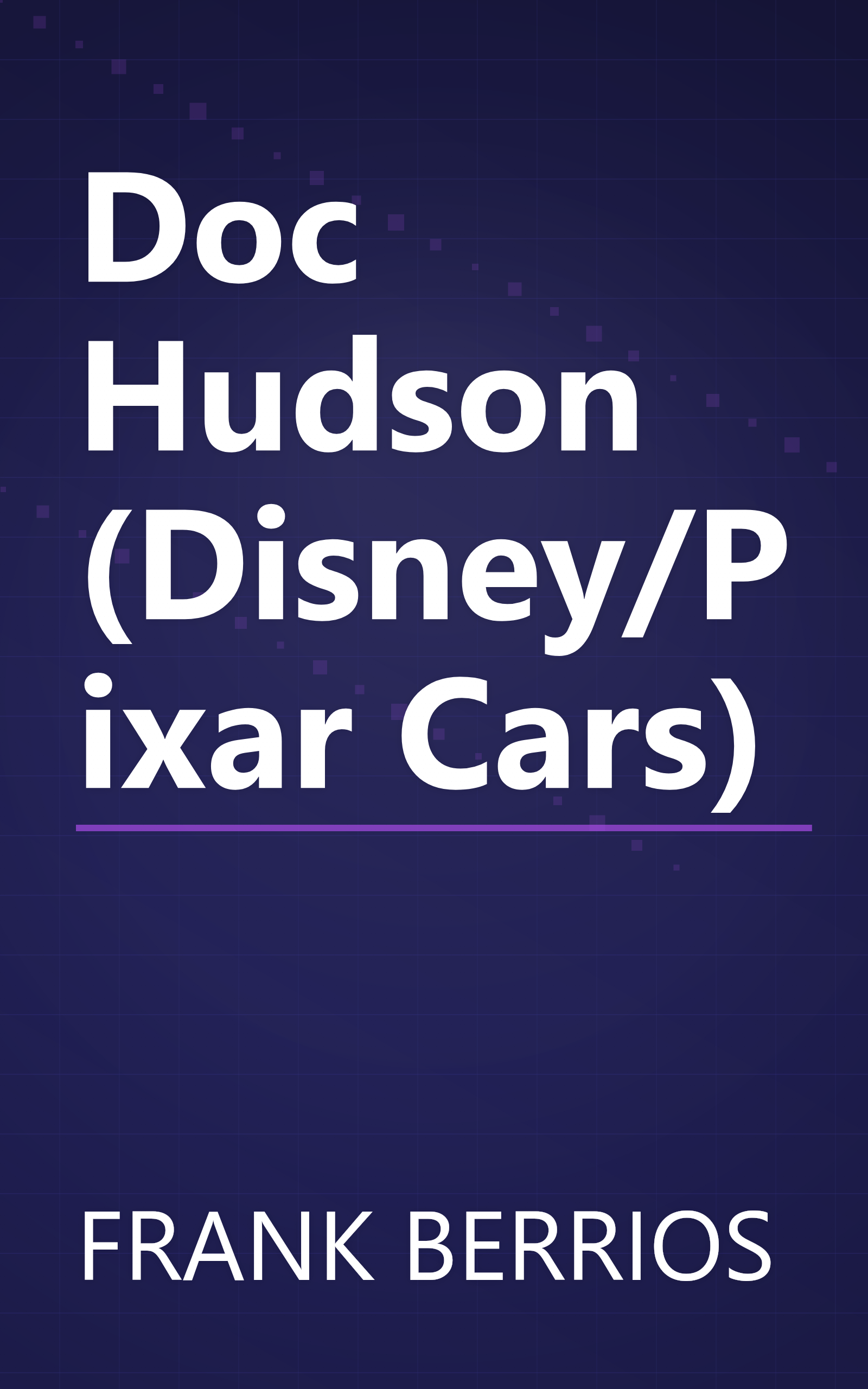 Doc Hudson (Disney/Pixar Cars) book cover