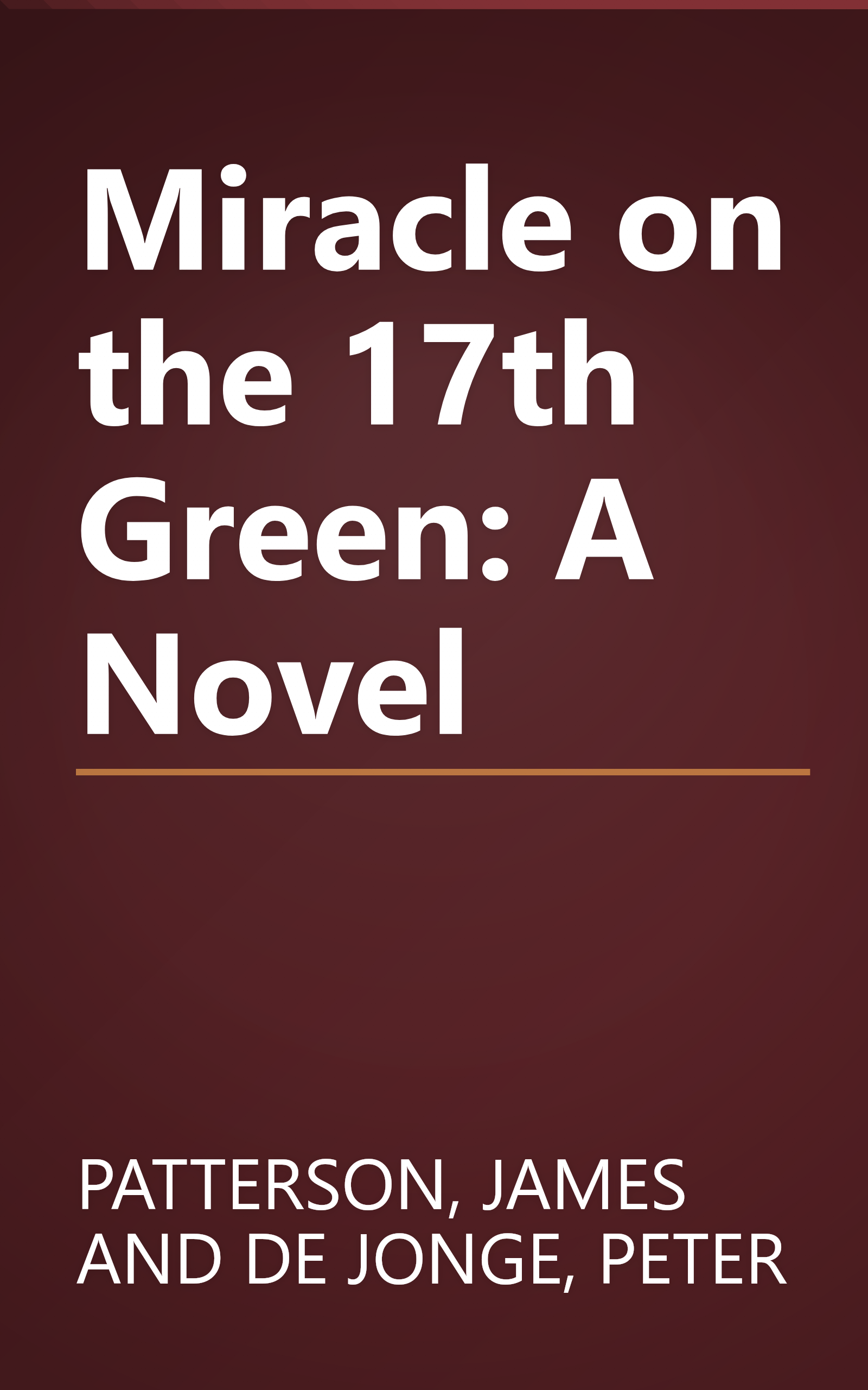 Miracle on the 17th Green: A Novel book cover