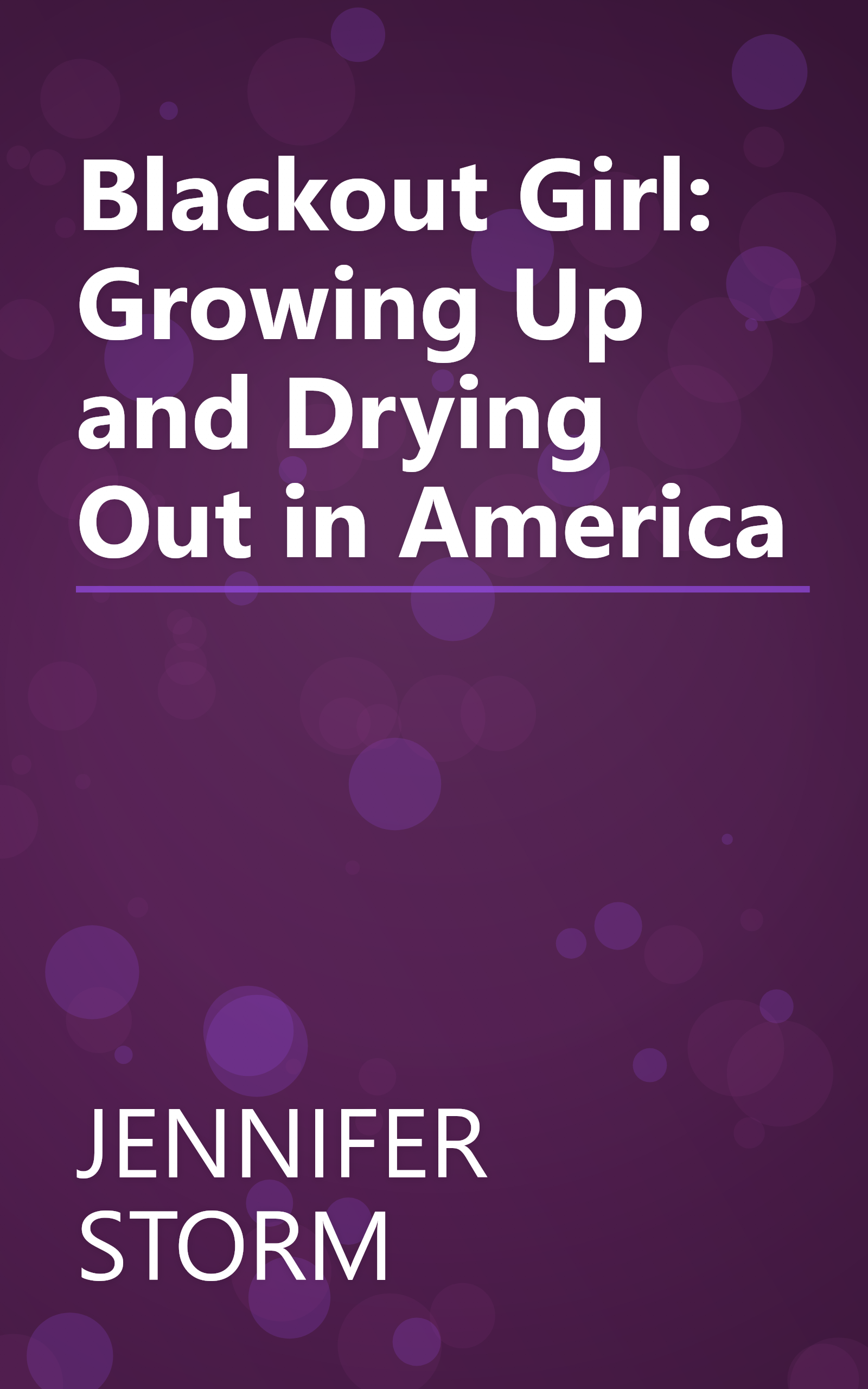 Blackout Girl: Growing Up and Drying Out in America book cover