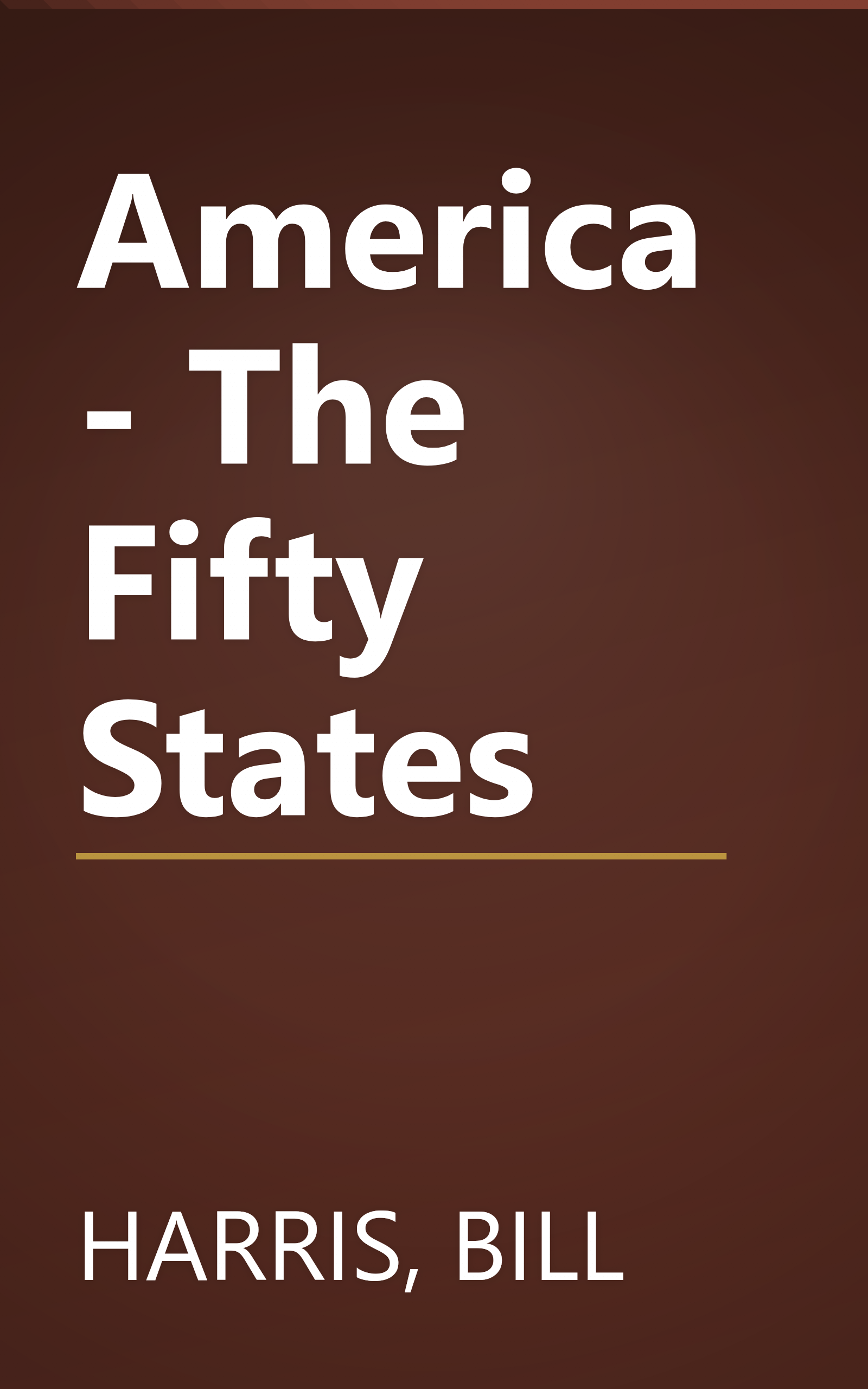 America - The Fifty States book cover