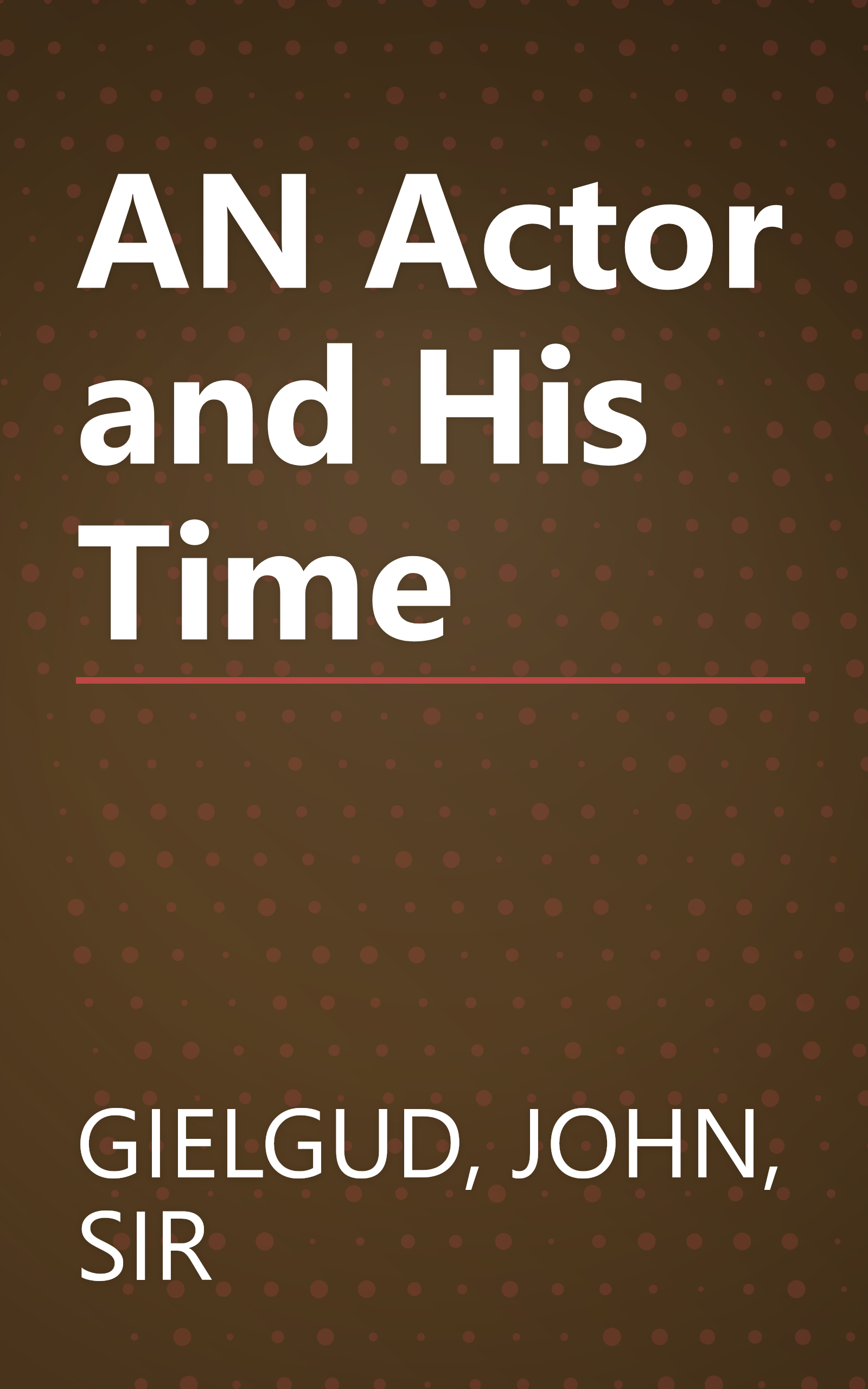 AN Actor and His Time book cover
