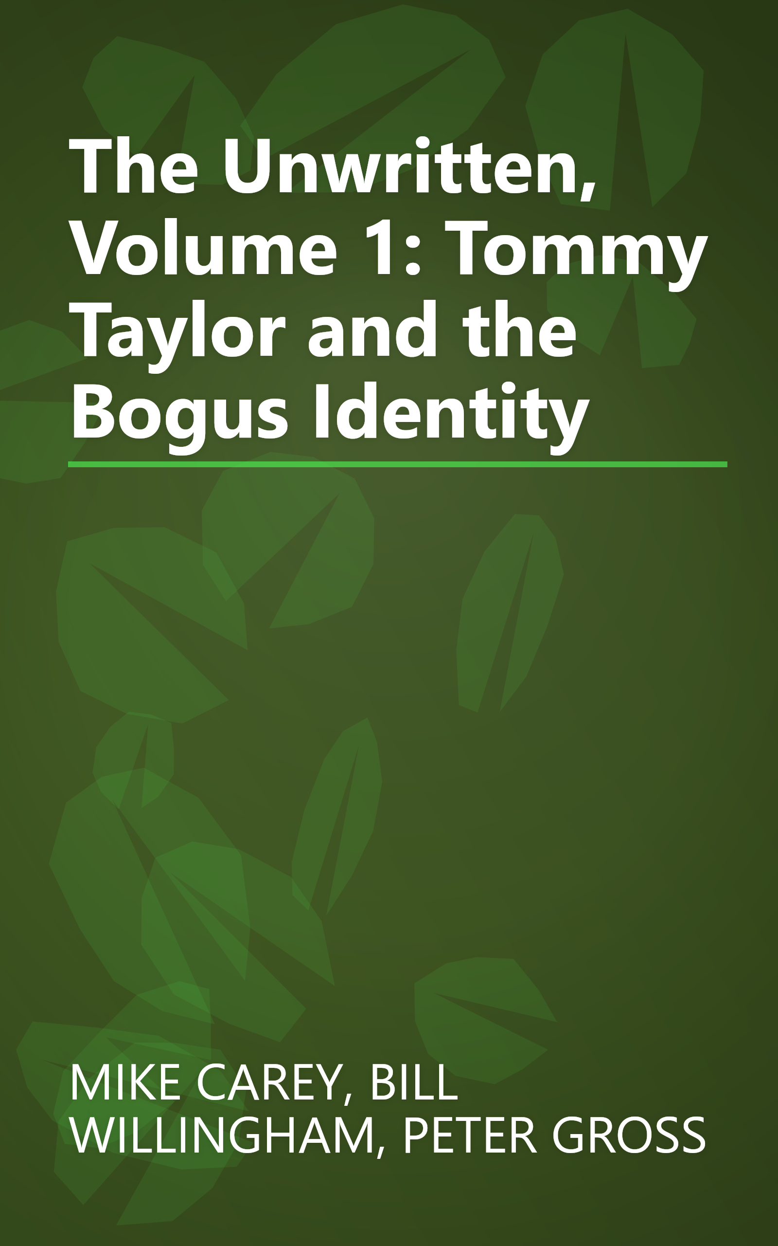 The Unwritten, Volume 1: Tommy Taylor and the Bogus Identity book cover