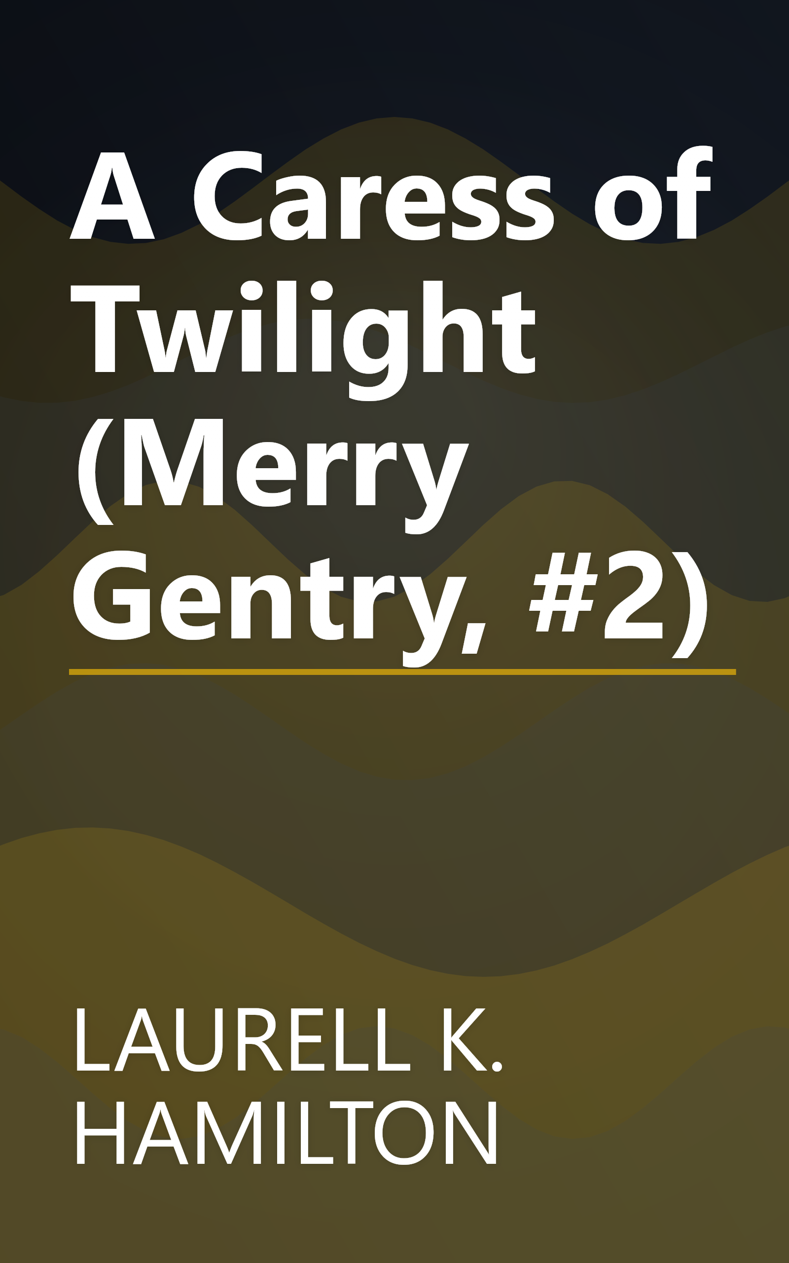 A Caress of Twilight (Merry Gentry, #2) book cover