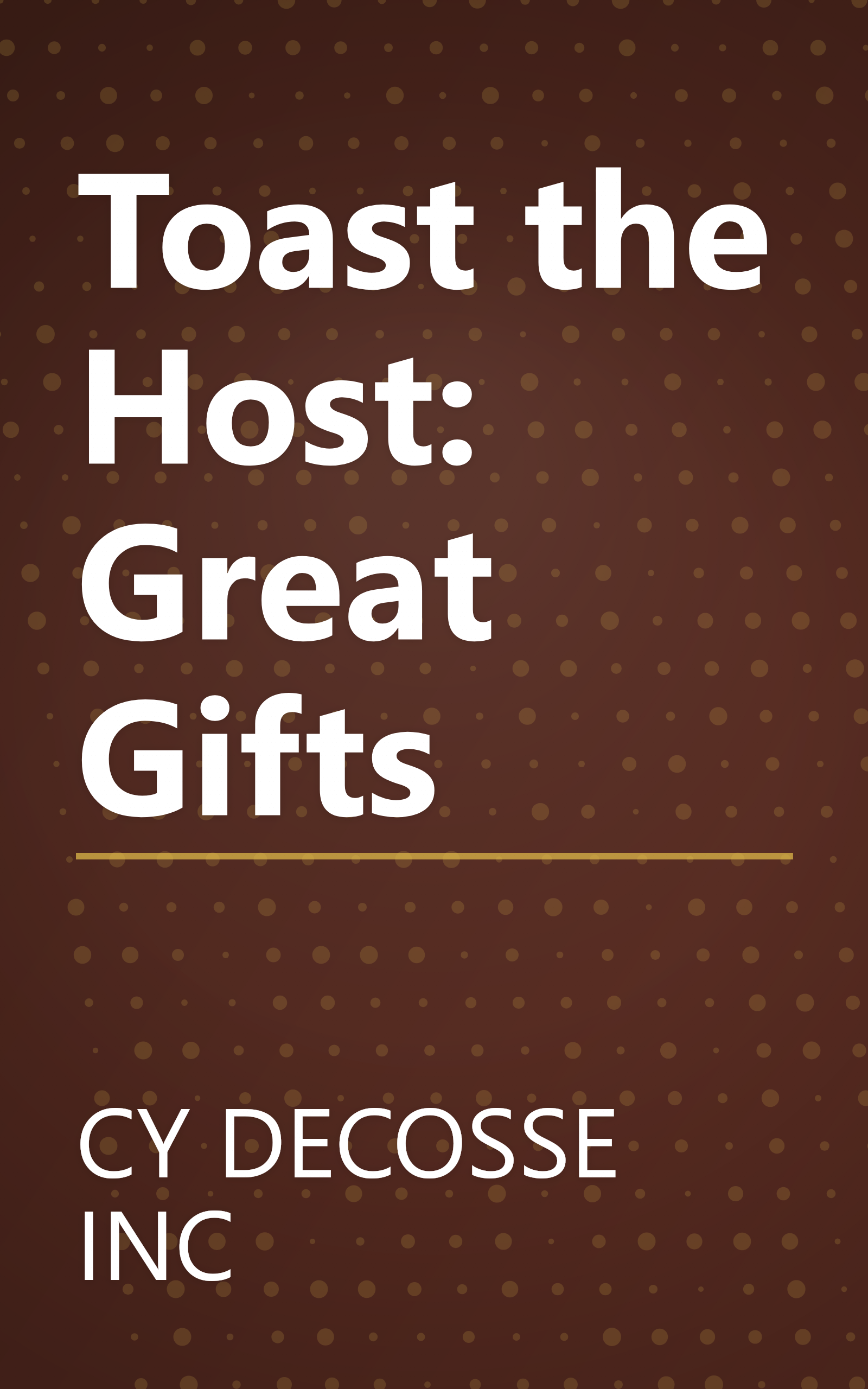 Toast the Host: Great Gifts book cover