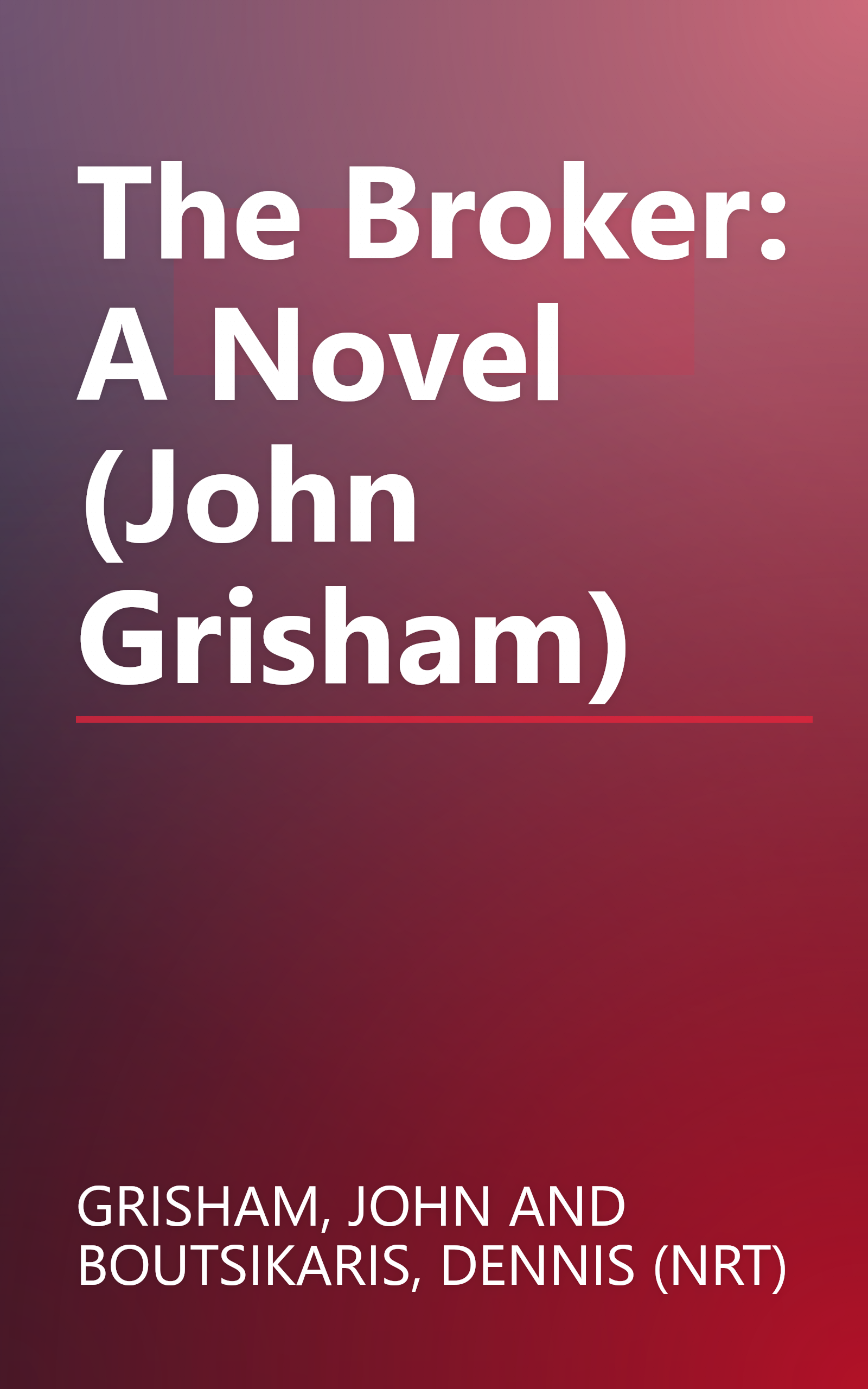 The Broker: A Novel (John Grisham) book cover