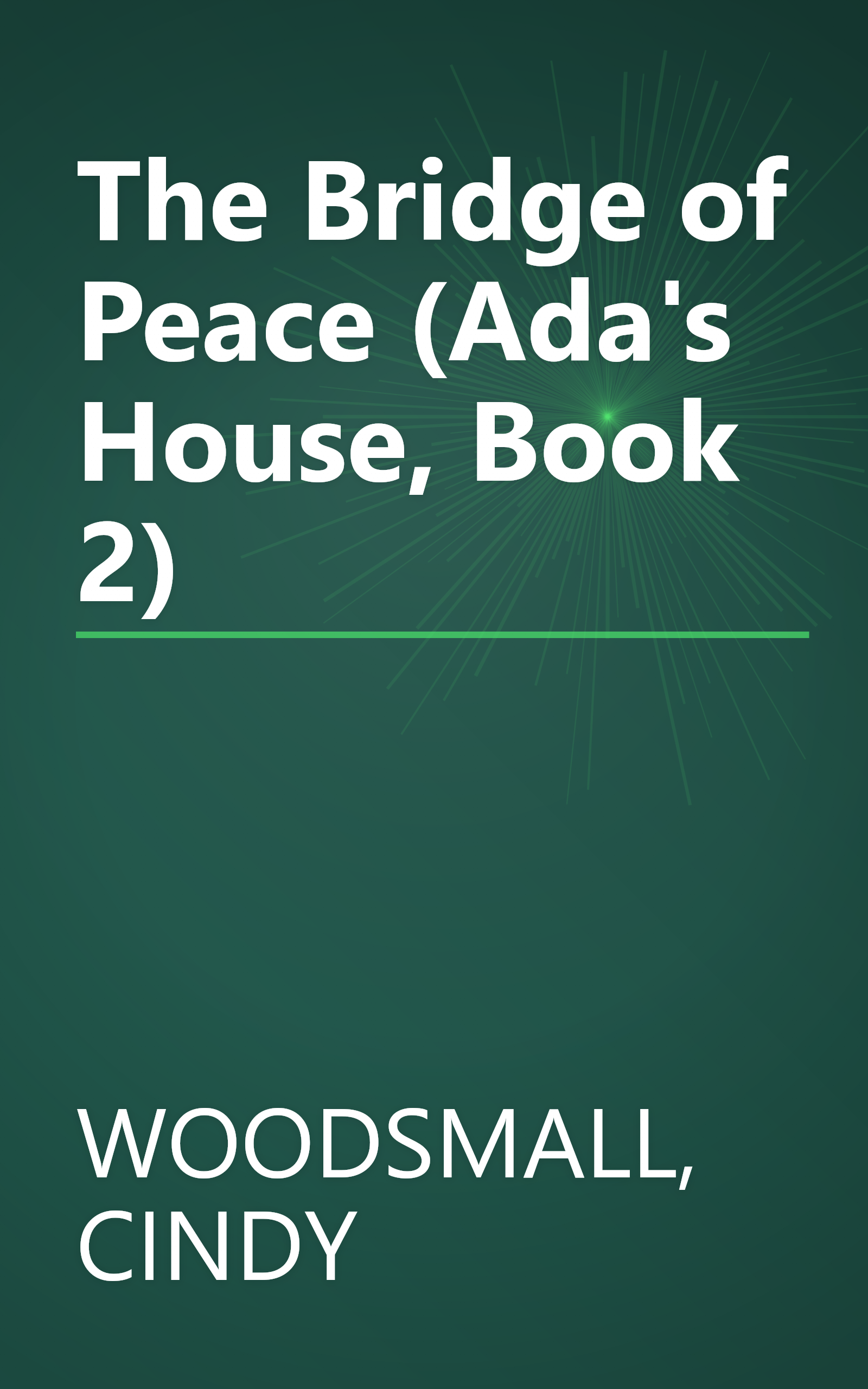 The Bridge of Peace (Ada's House, Book 2) book cover