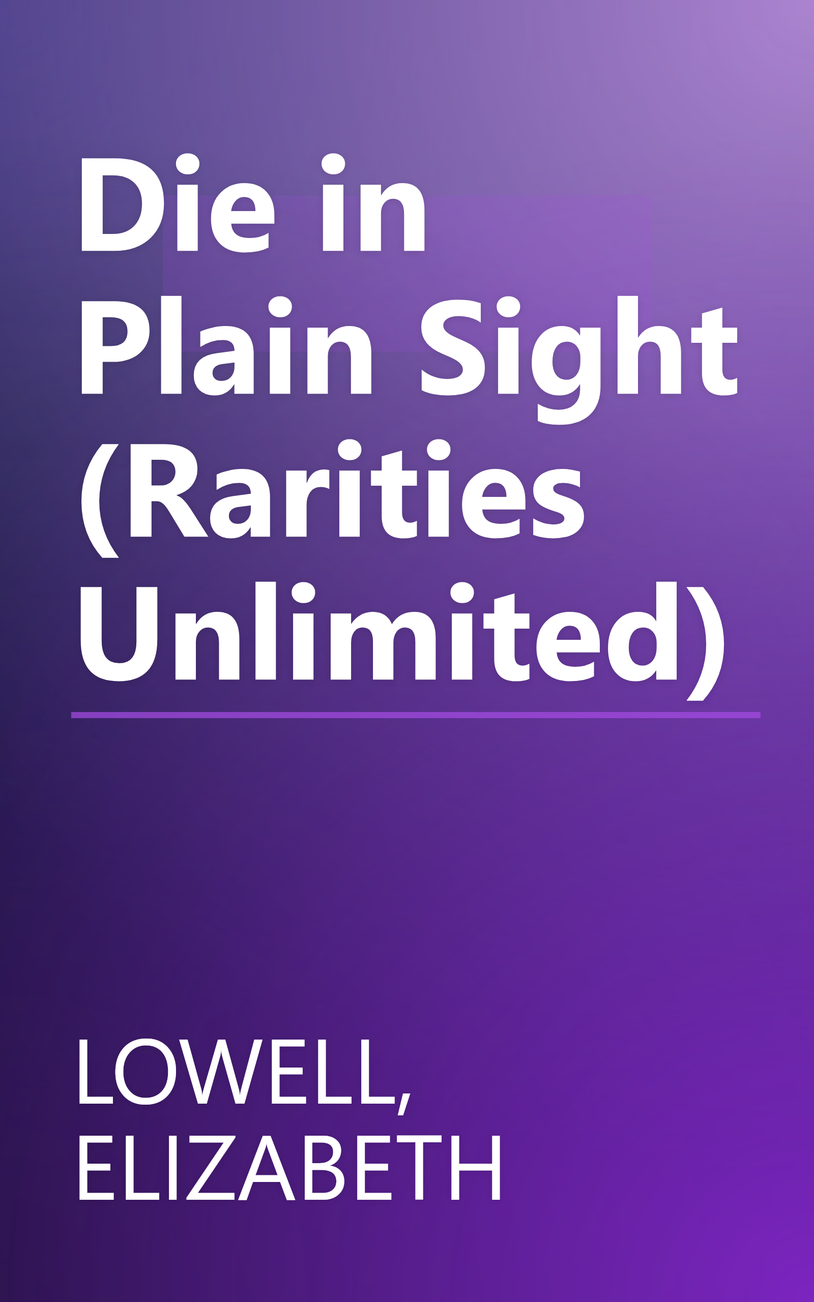 Die in Plain Sight (Rarities Unlimited) book cover