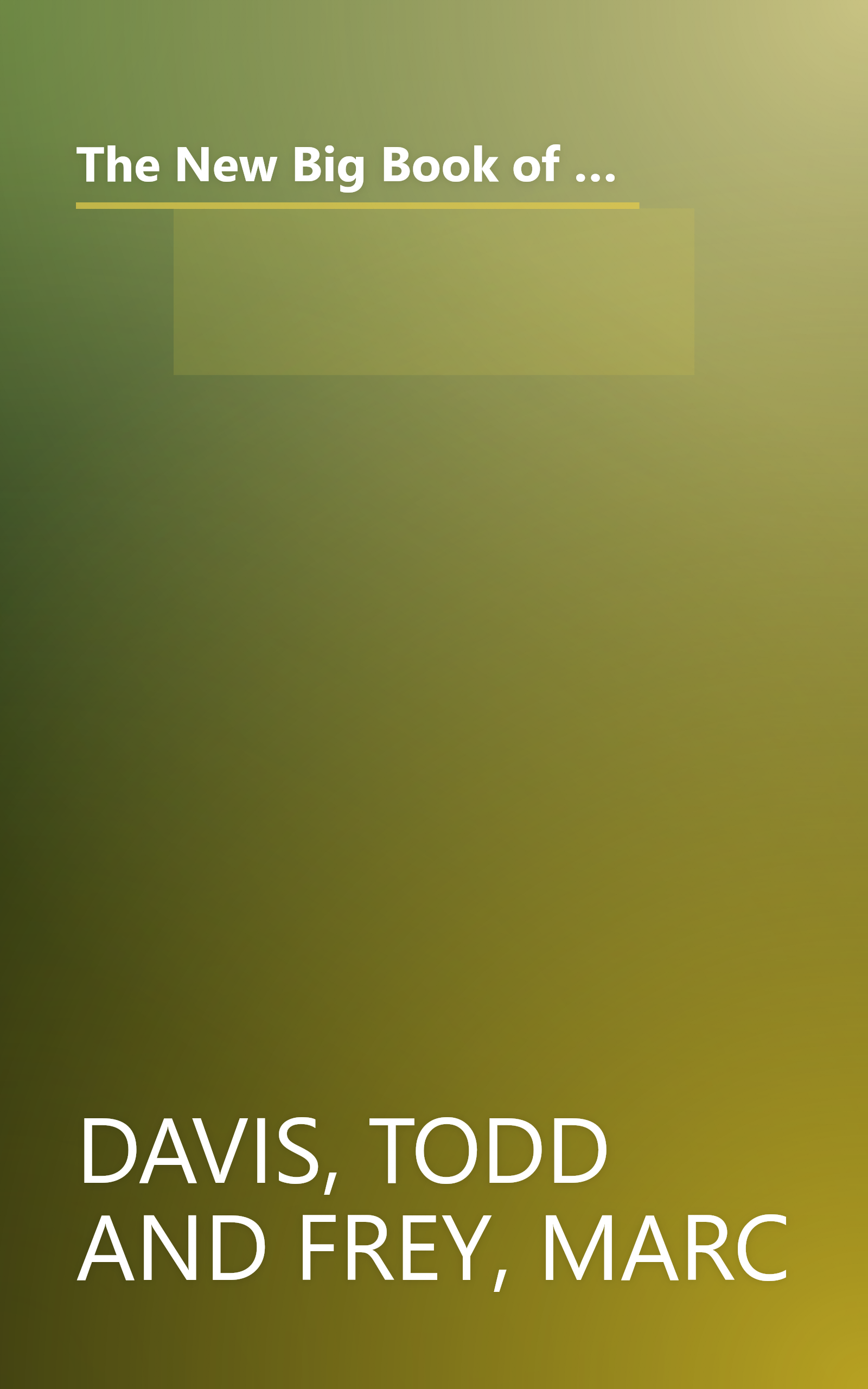 The New Big Book of U.S. Presidents: Fascinating Facts about Each and Every President, Including an American History Timeline book cover