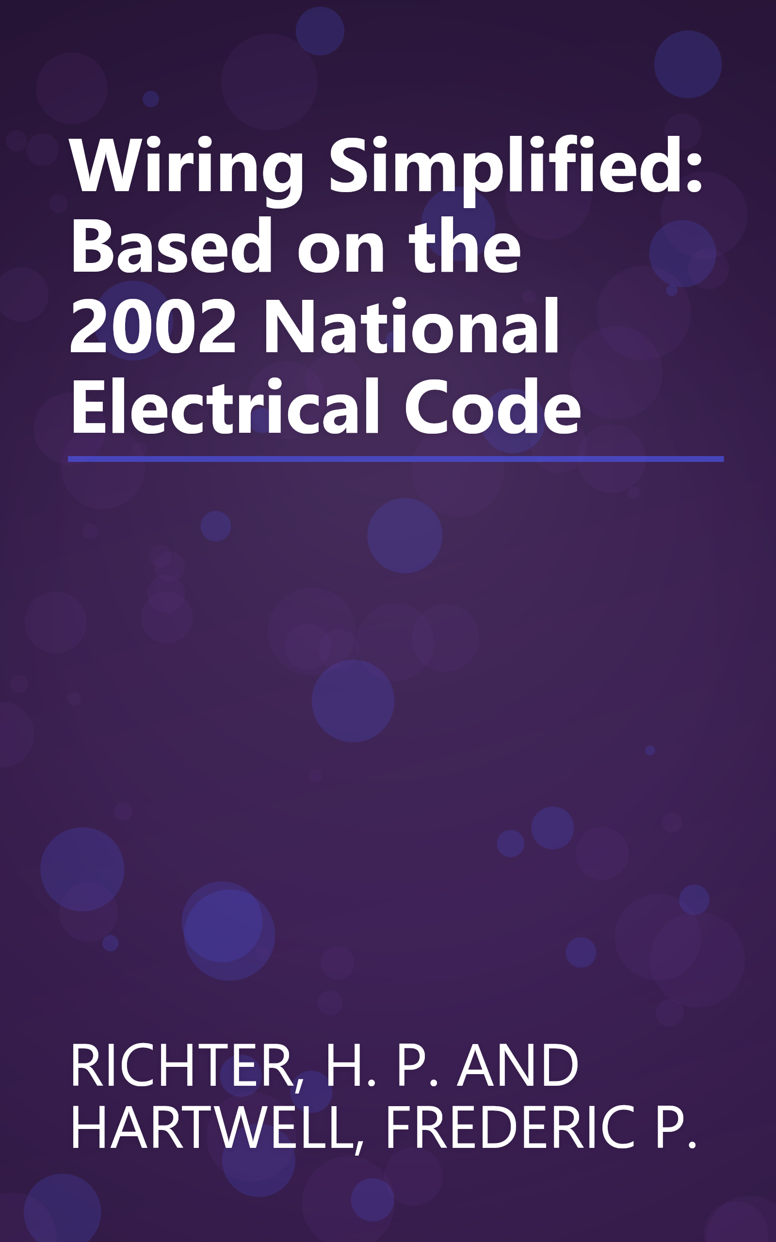 Wiring Simplified: Based on the 2002 National Electrical Code book cover