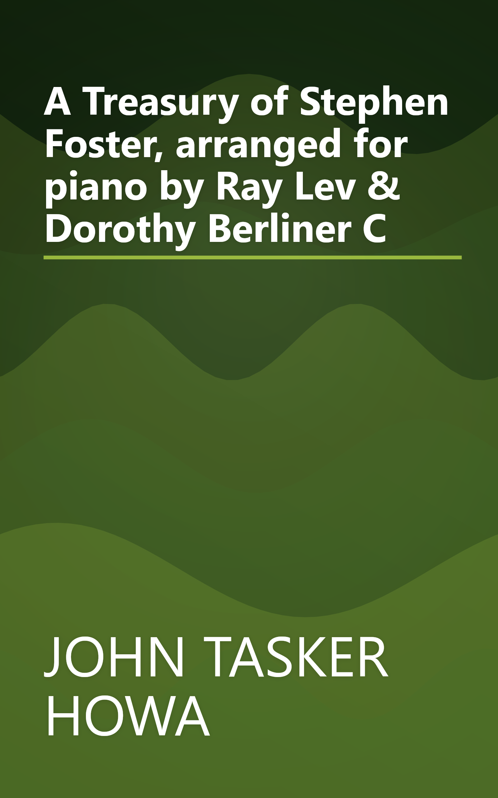 A Treasury of Stephen Foster, arranged for piano by Ray Lev & Dorothy Berliner C book cover