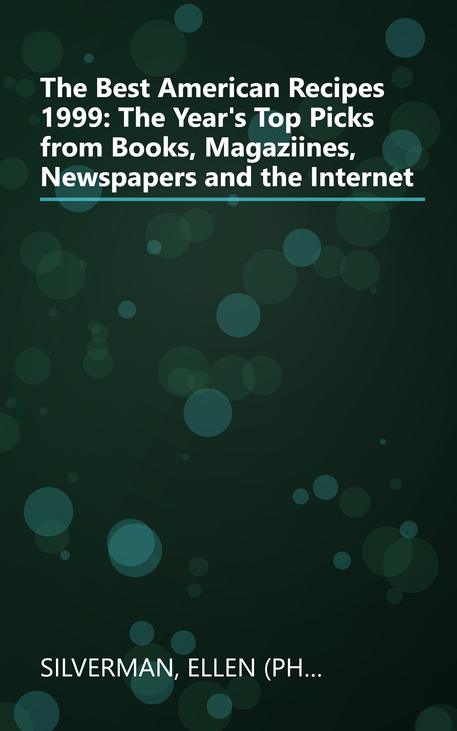 The Best American Recipes 1999: The Year's Top Picks from Books, Magaziines, Newspapers and the Internet book cover