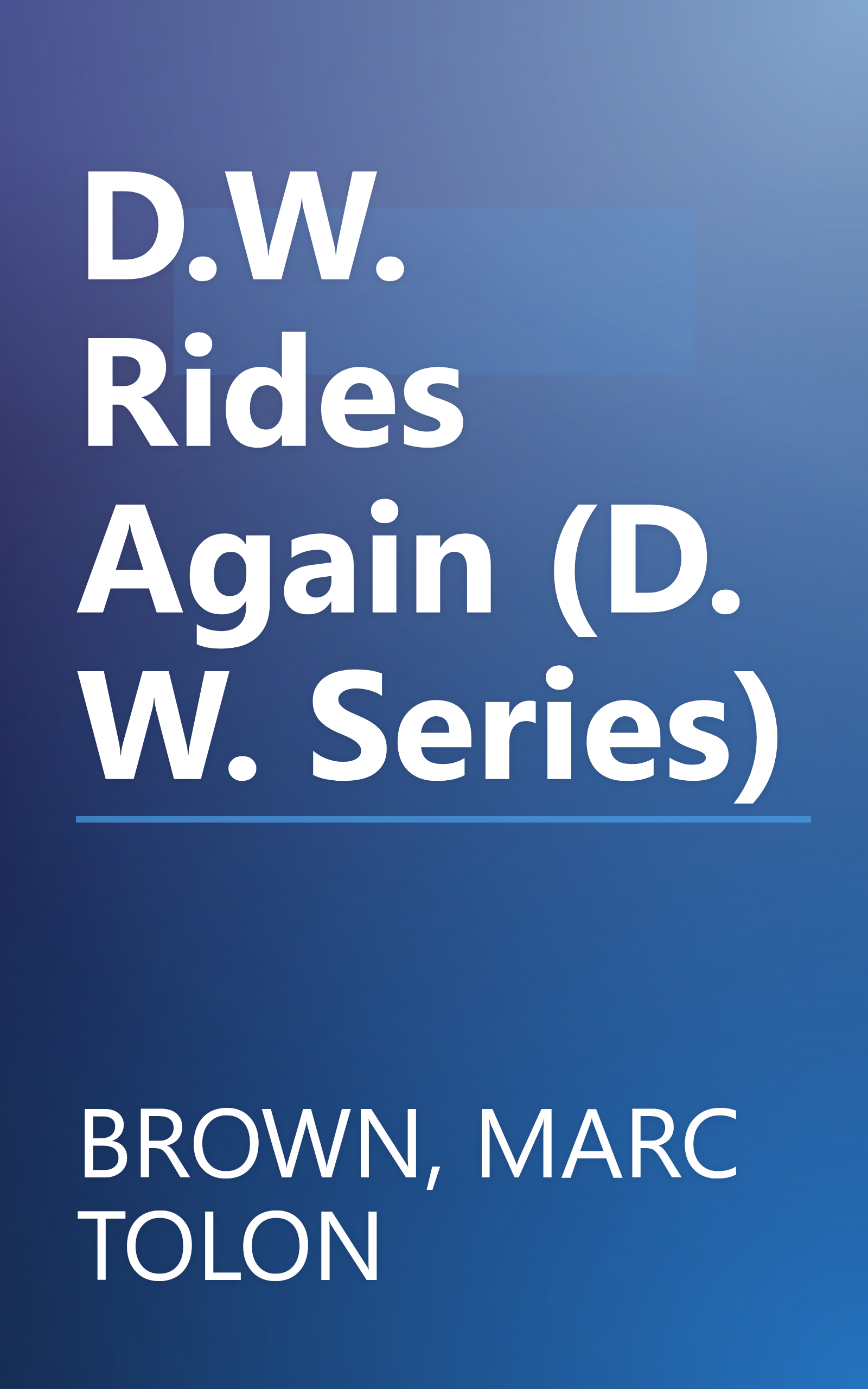 D.W. Rides Again (D. W. Series) book cover