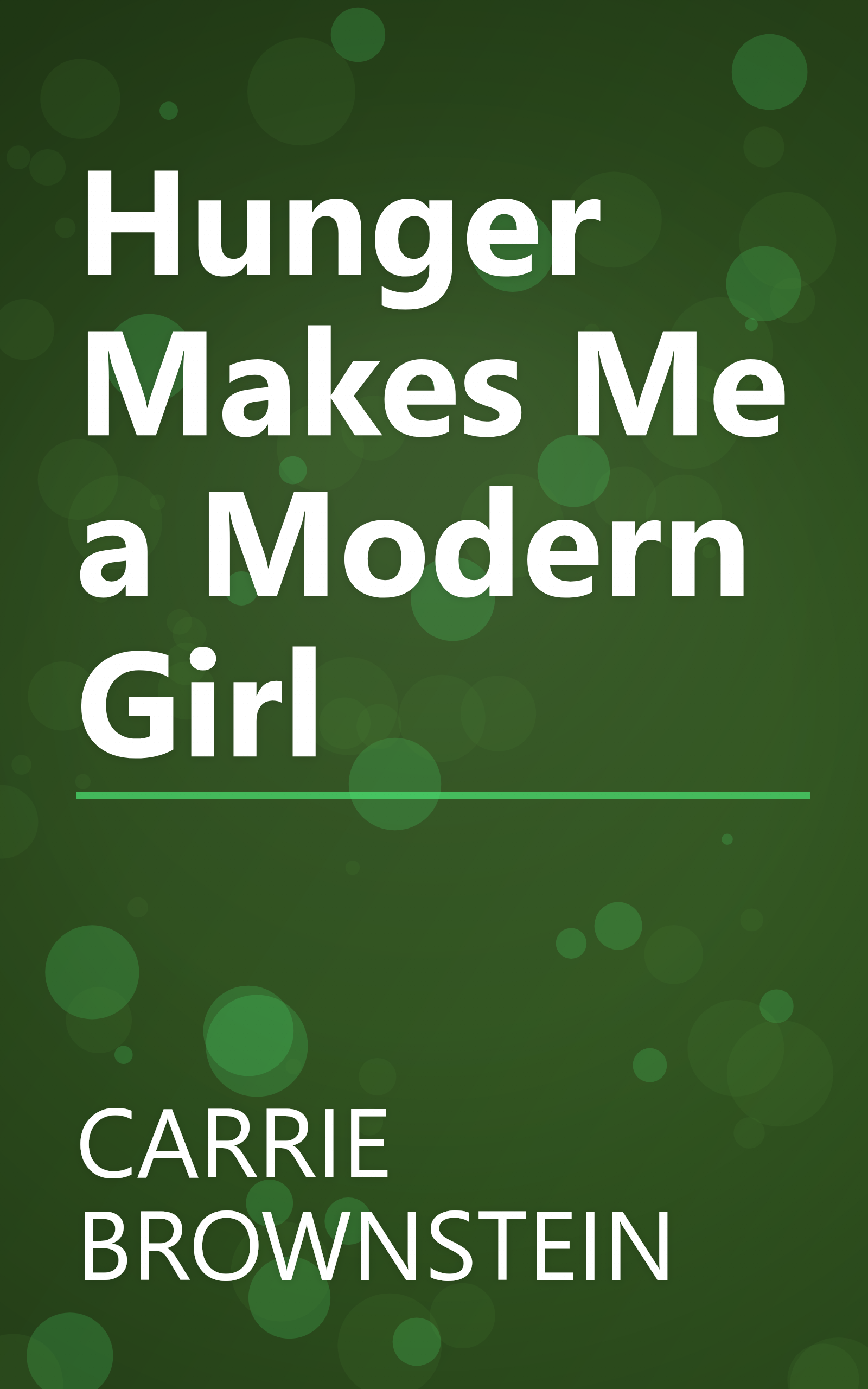 Hunger Makes Me a Modern Girl book cover