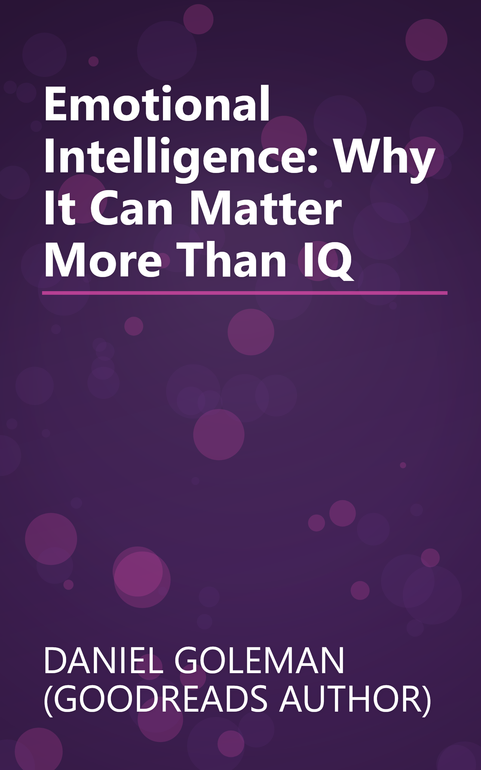 Emotional Intelligence: Why It Can Matter More Than IQ book cover
