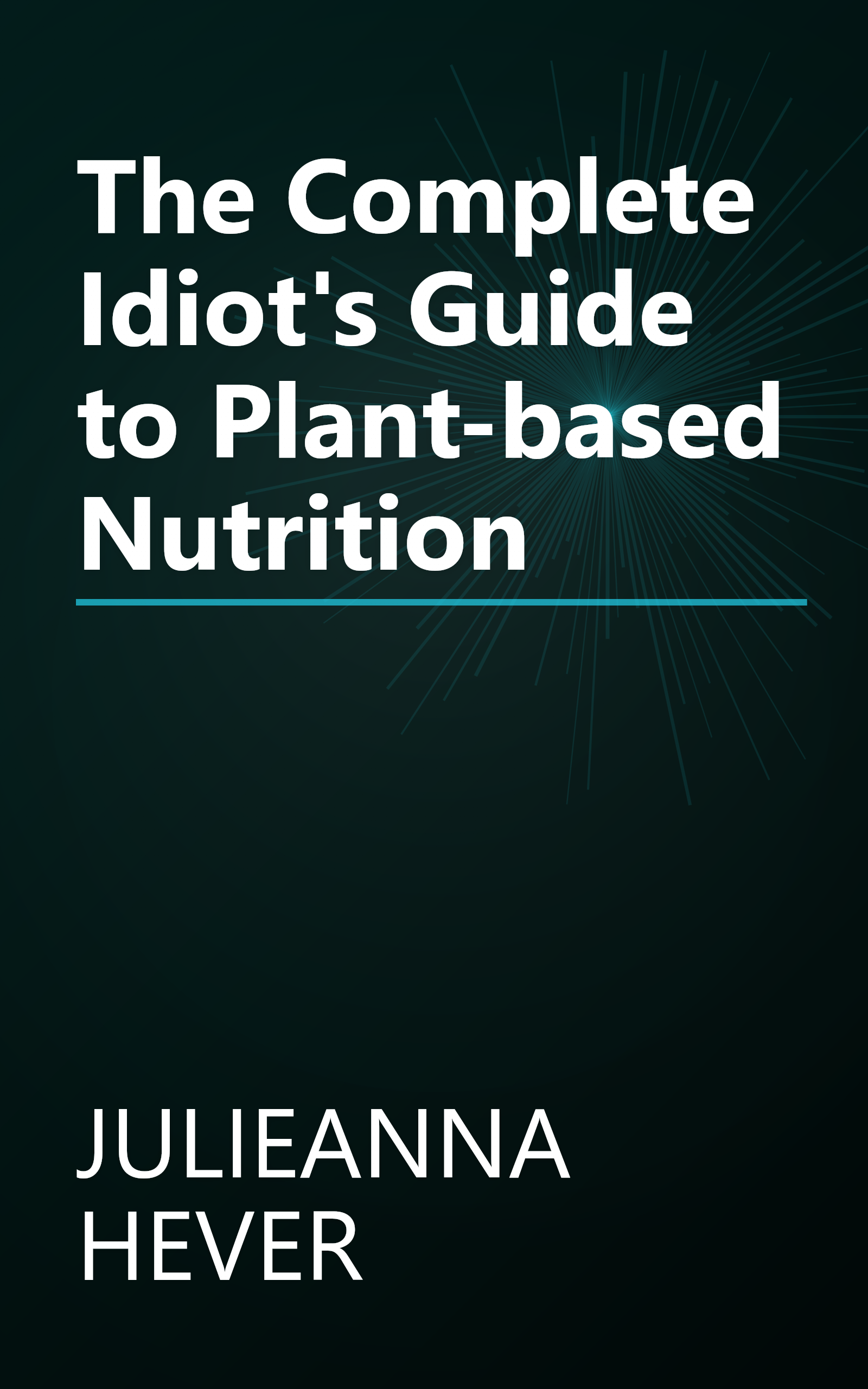 The Complete Idiot's Guide to Plant-based Nutrition book cover