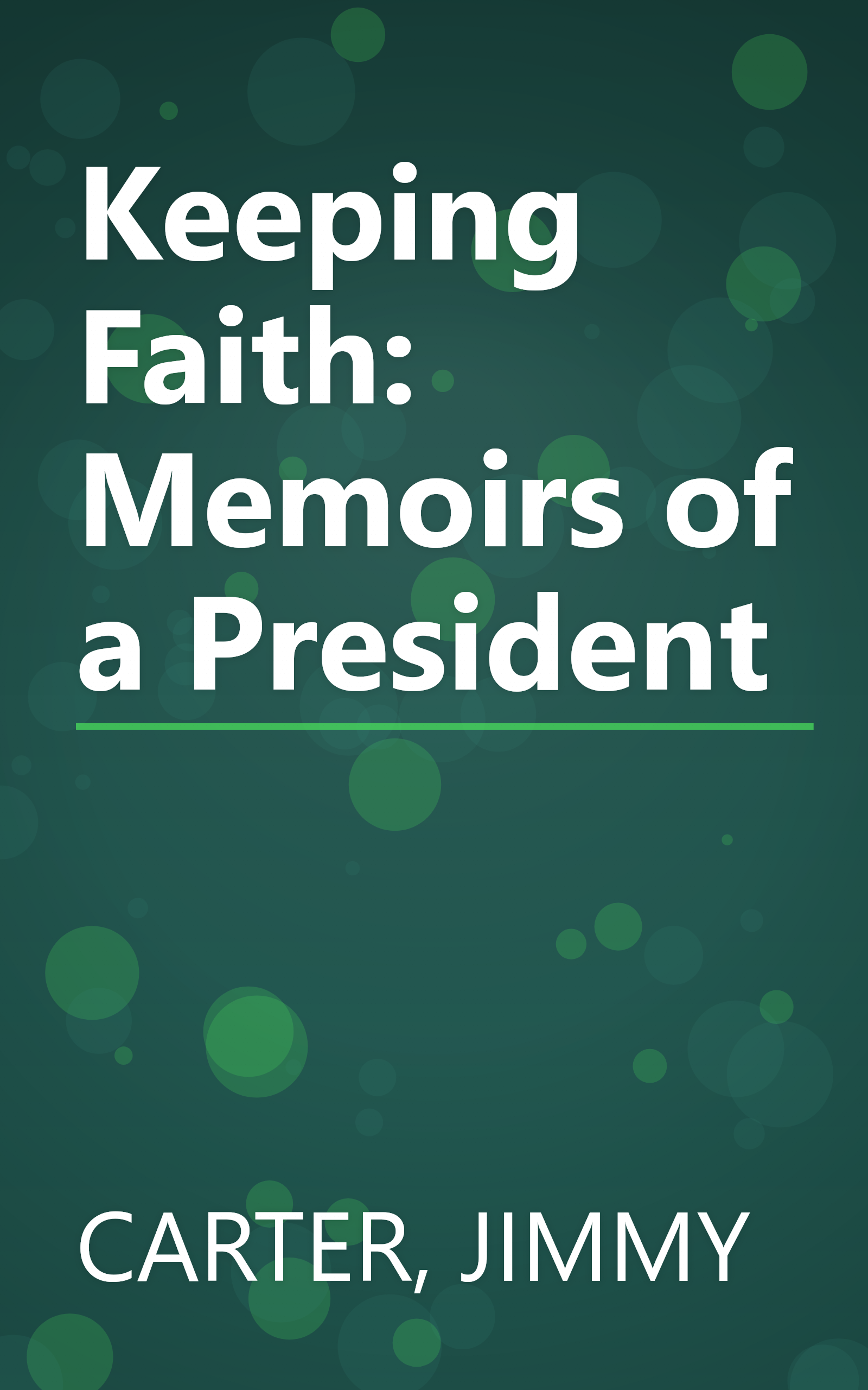 Keeping Faith: Memoirs of a President book cover