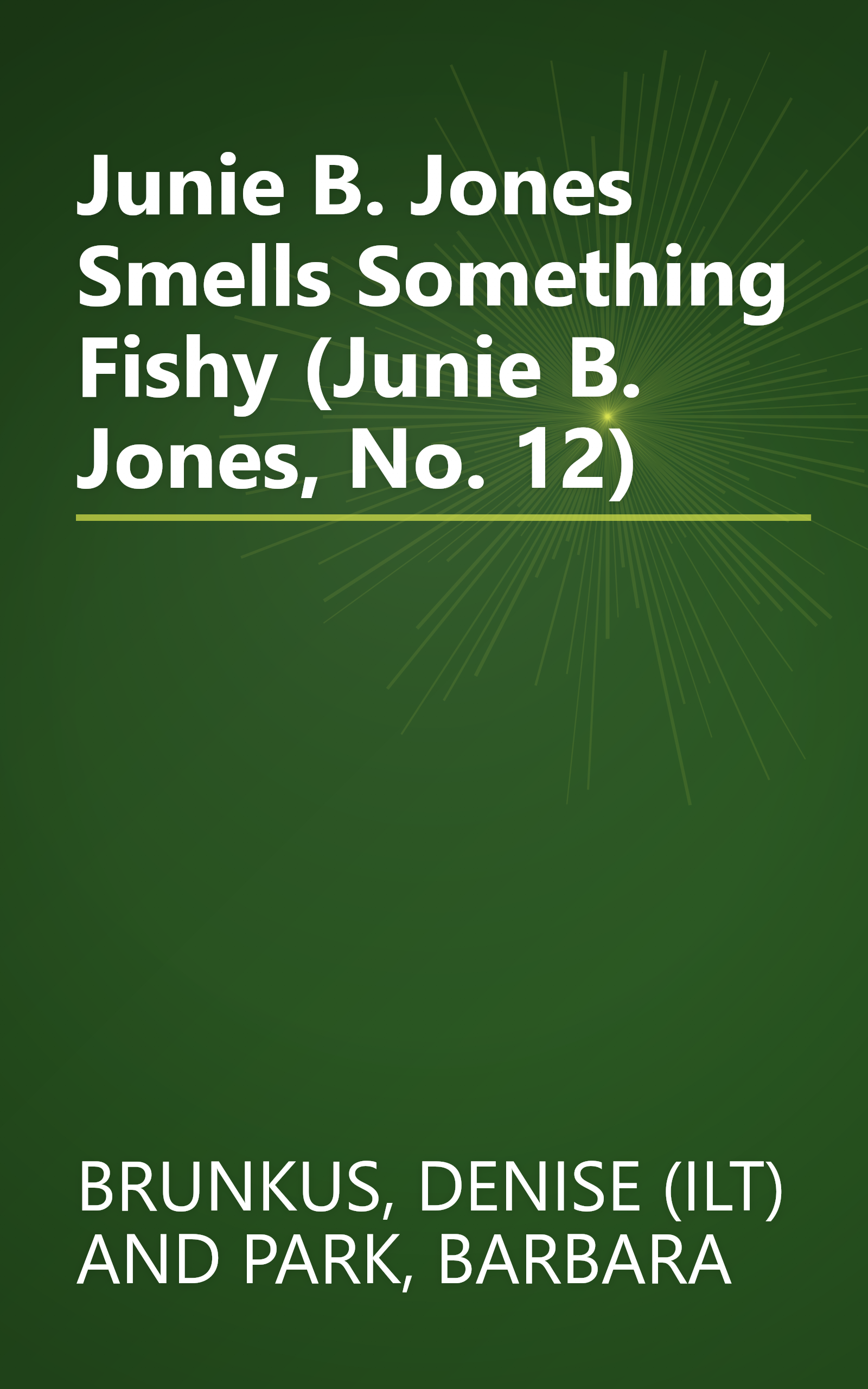 Junie B. Jones Smells Something Fishy (Junie B. Jones, No. 12) book cover
