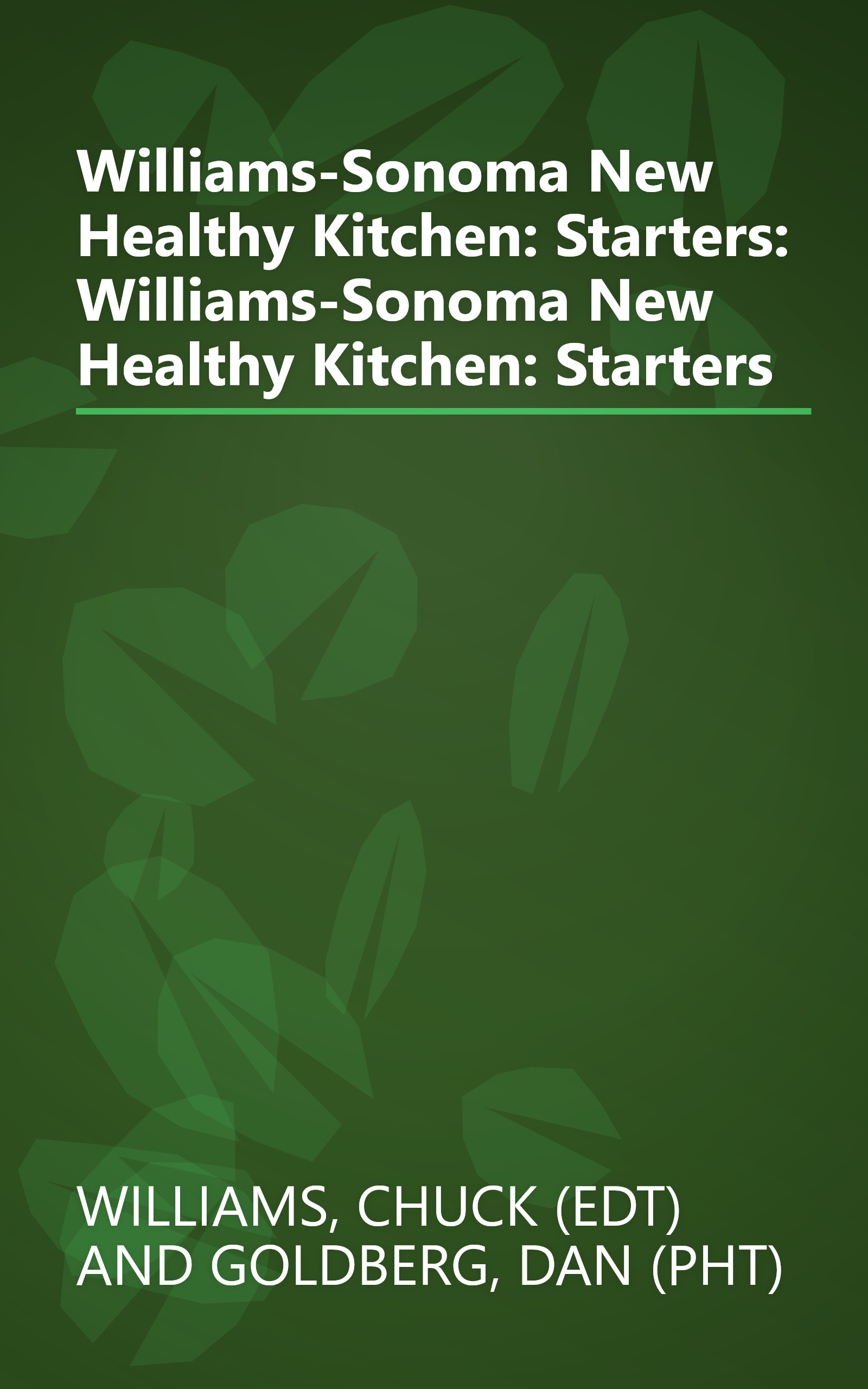 Williams-Sonoma New Healthy Kitchen: Starters: Williams-Sonoma New Healthy Kitchen: Starters book cover