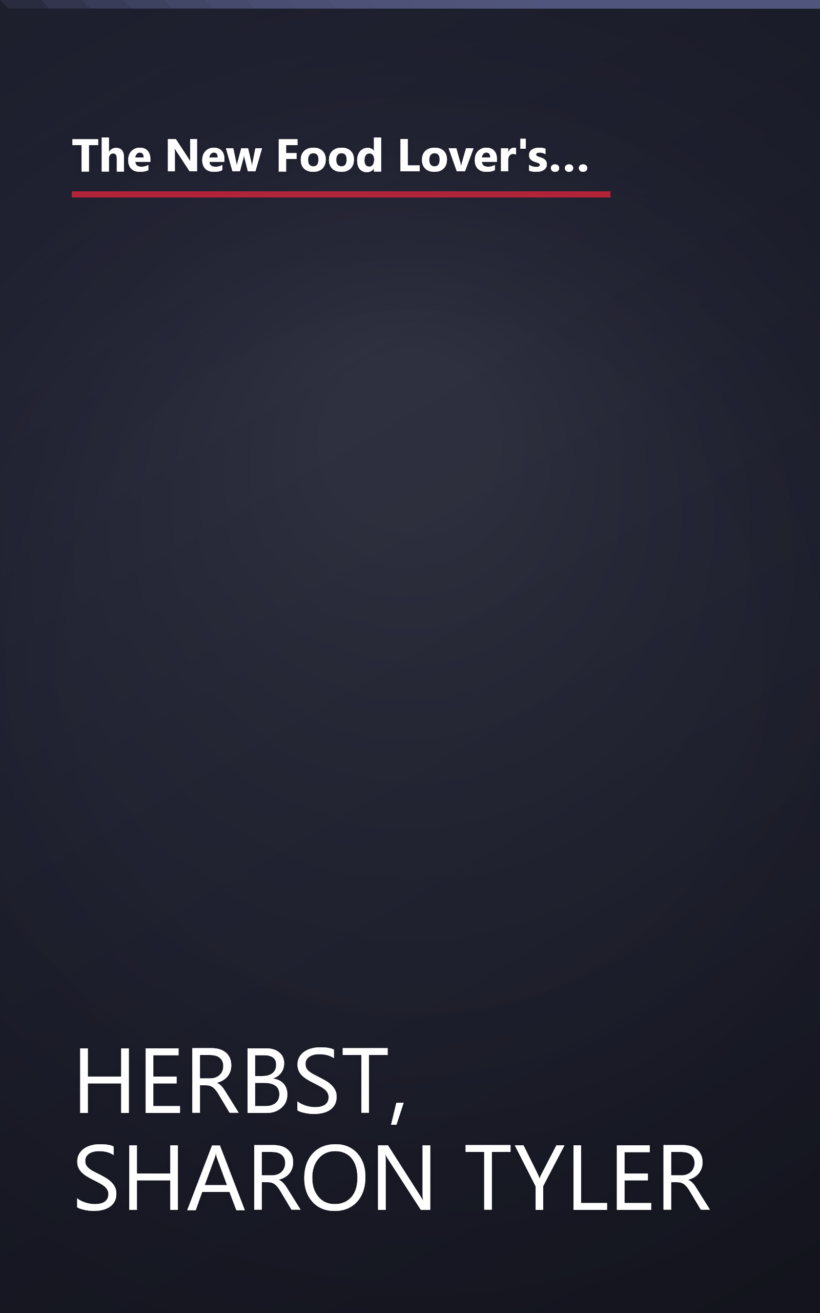 The New Food Lover's Companion: Comprehensive Definitions of over 3000 Food, Wine, and Culinary Terms (Barron's Cooking Guide) book cover