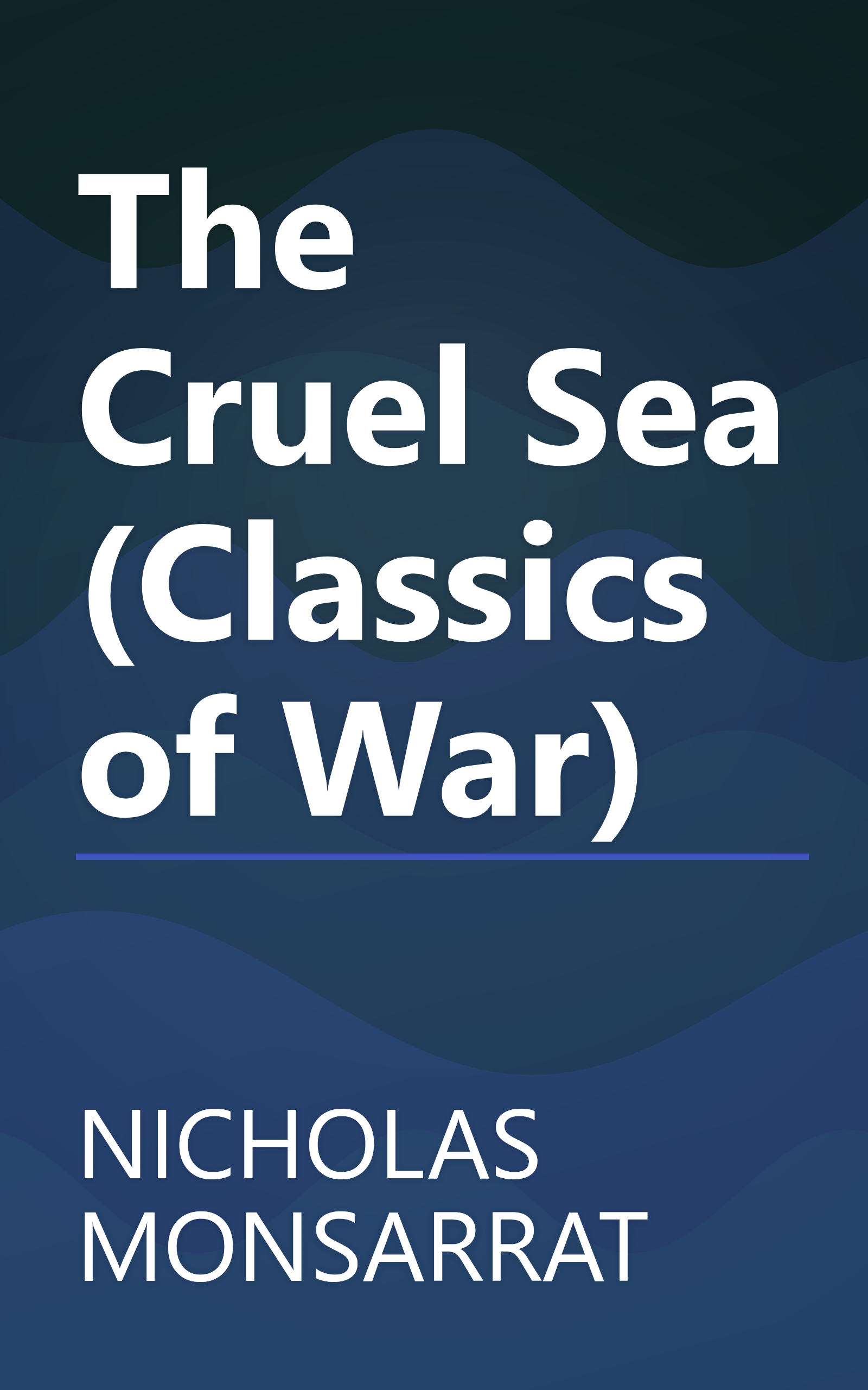 The Cruel Sea (Classics of War) book cover