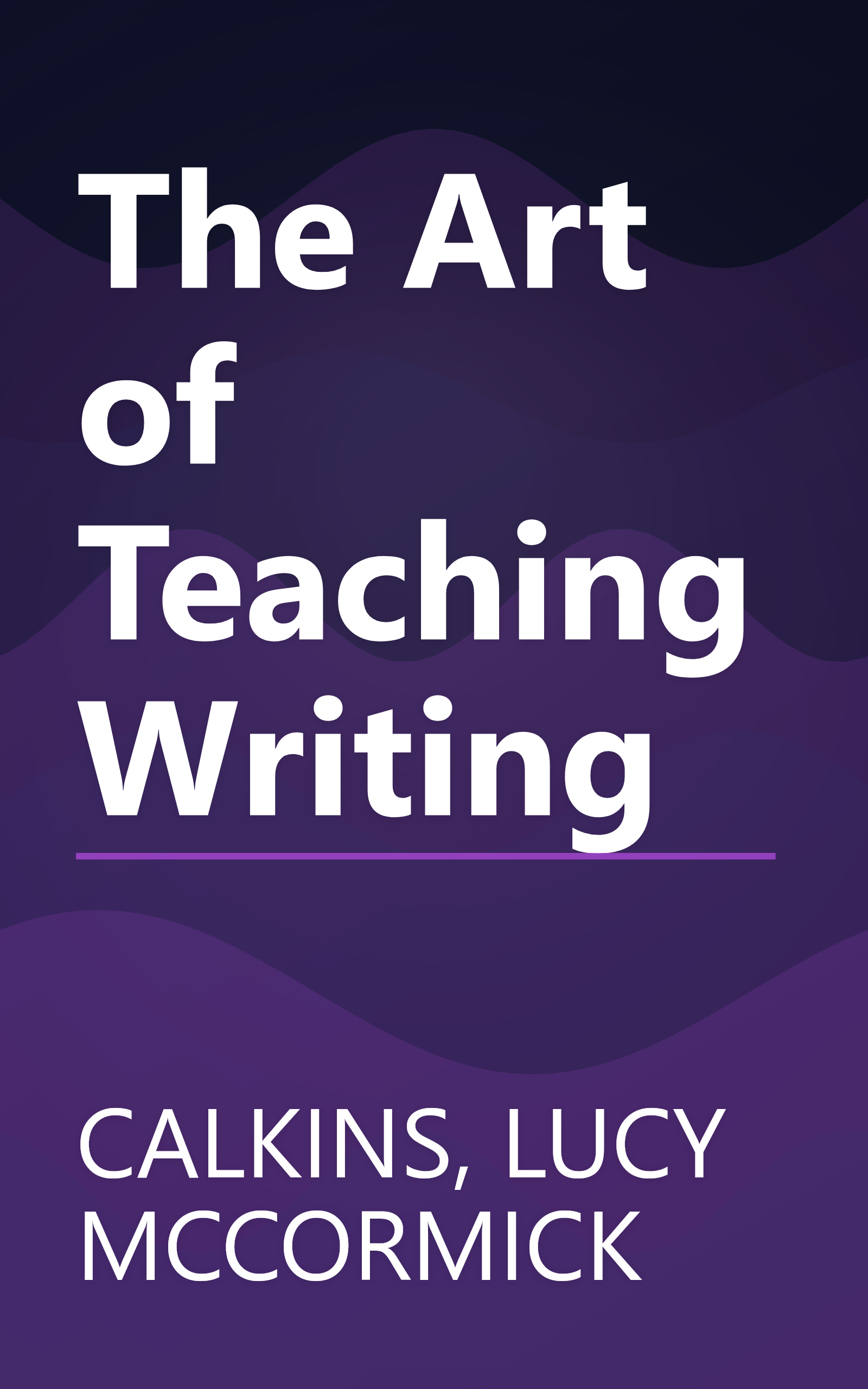 The Art of Teaching Writing book cover