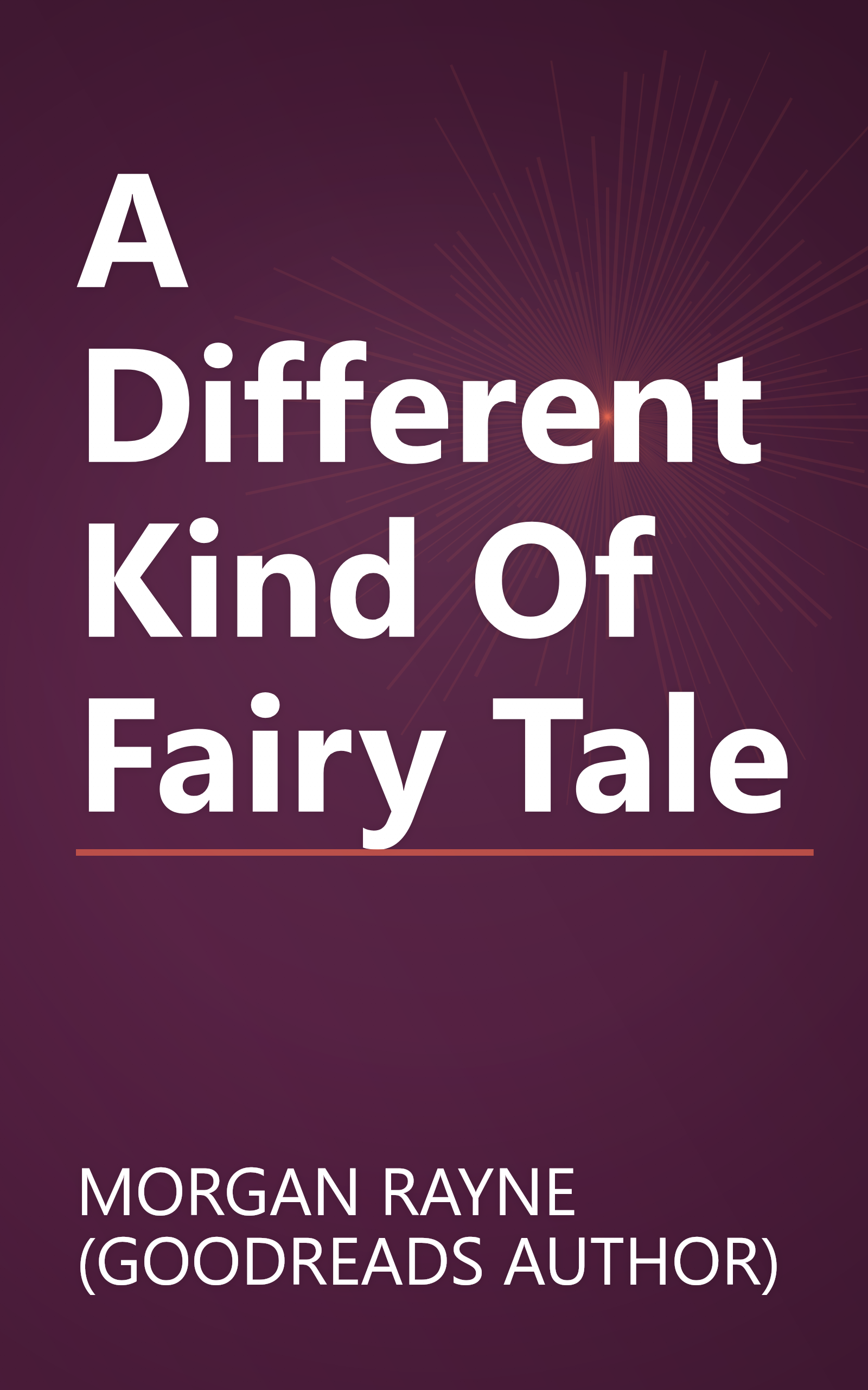A Different Kind Of Fairy Tale book cover