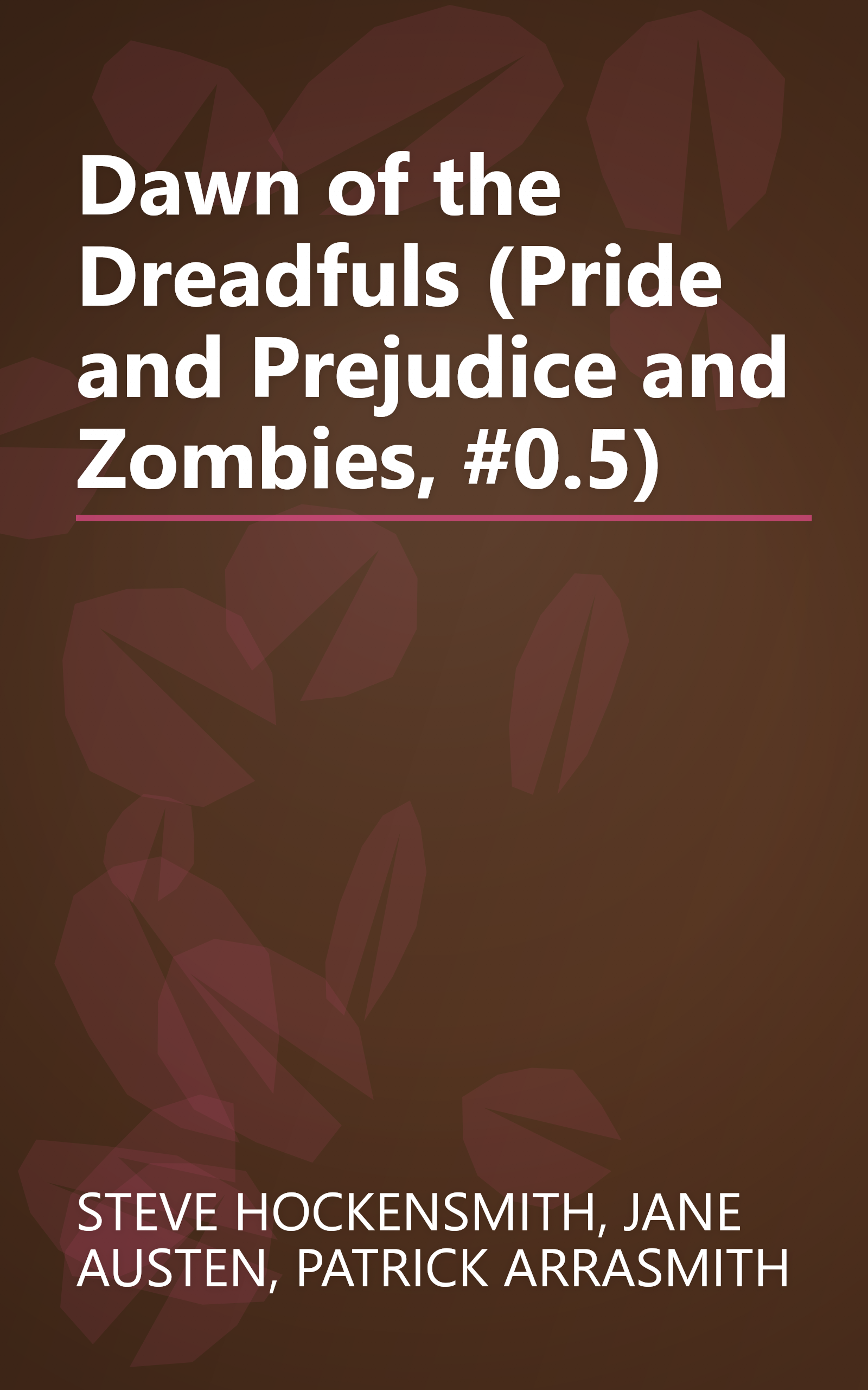 Dawn of the Dreadfuls (Pride and Prejudice and Zombies, #0.5) book cover
