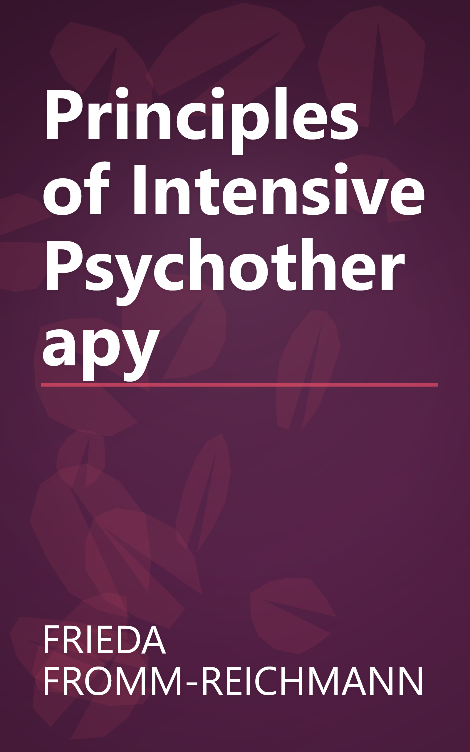 Principles of Intensive Psychotherapy book cover