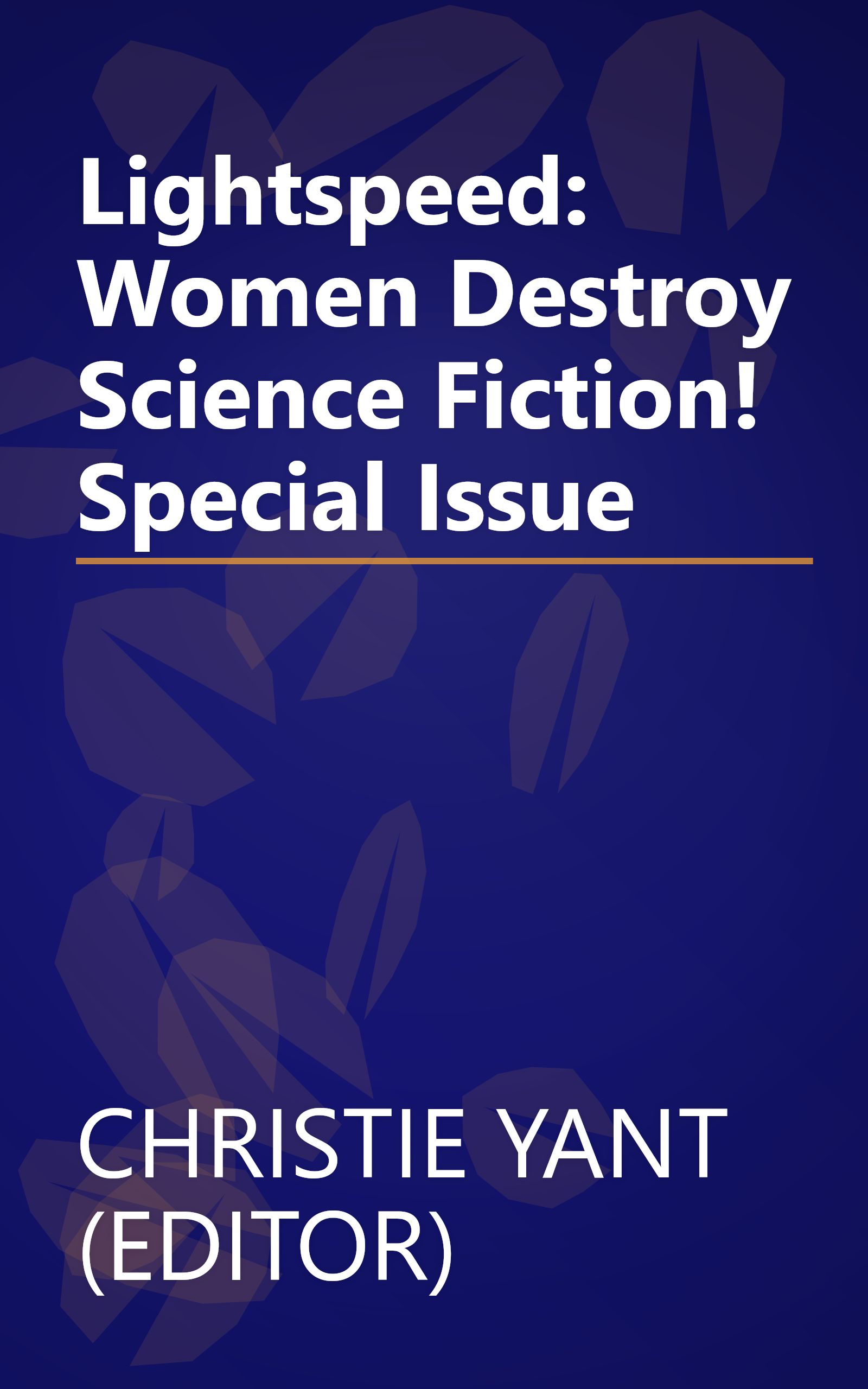 Lightspeed: Women Destroy Science Fiction! Special Issue book cover